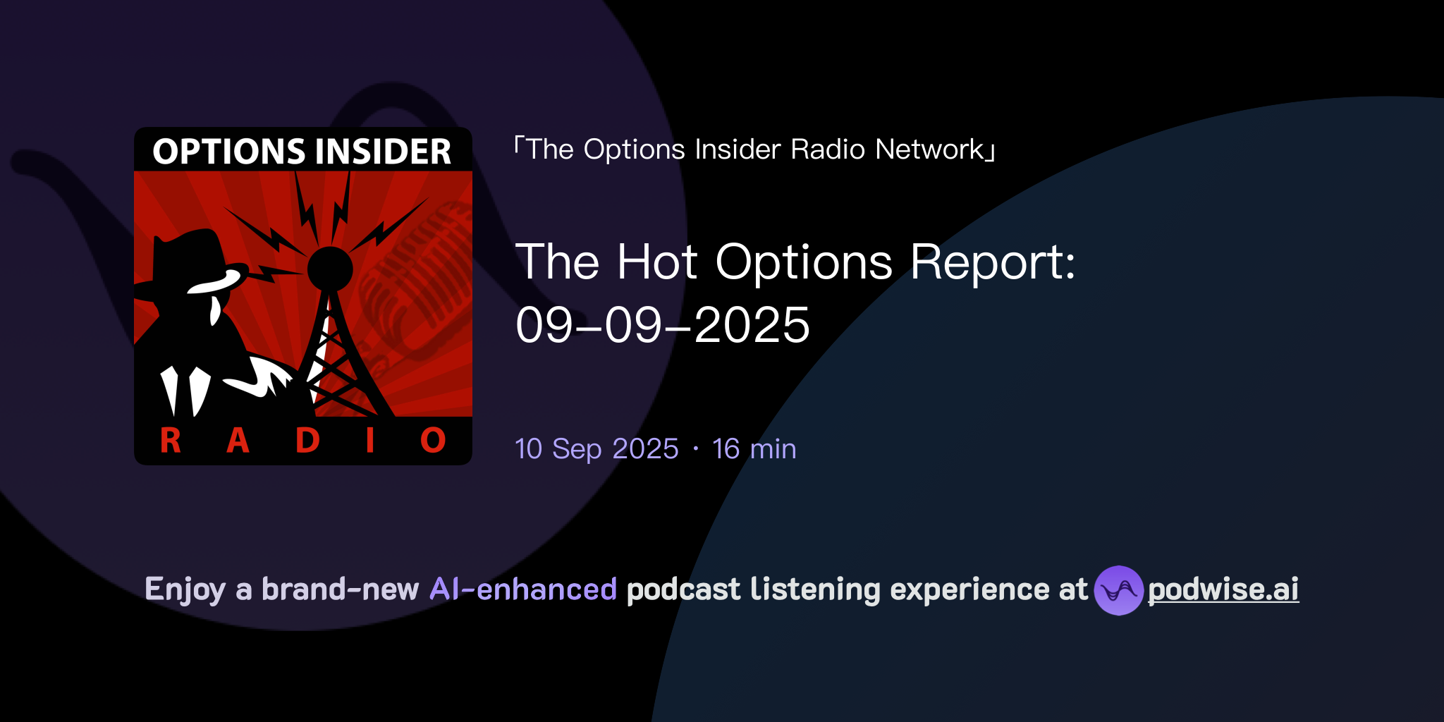 The Hot Options Report: 09-09-2025 | The Options Insider Radio Network ...