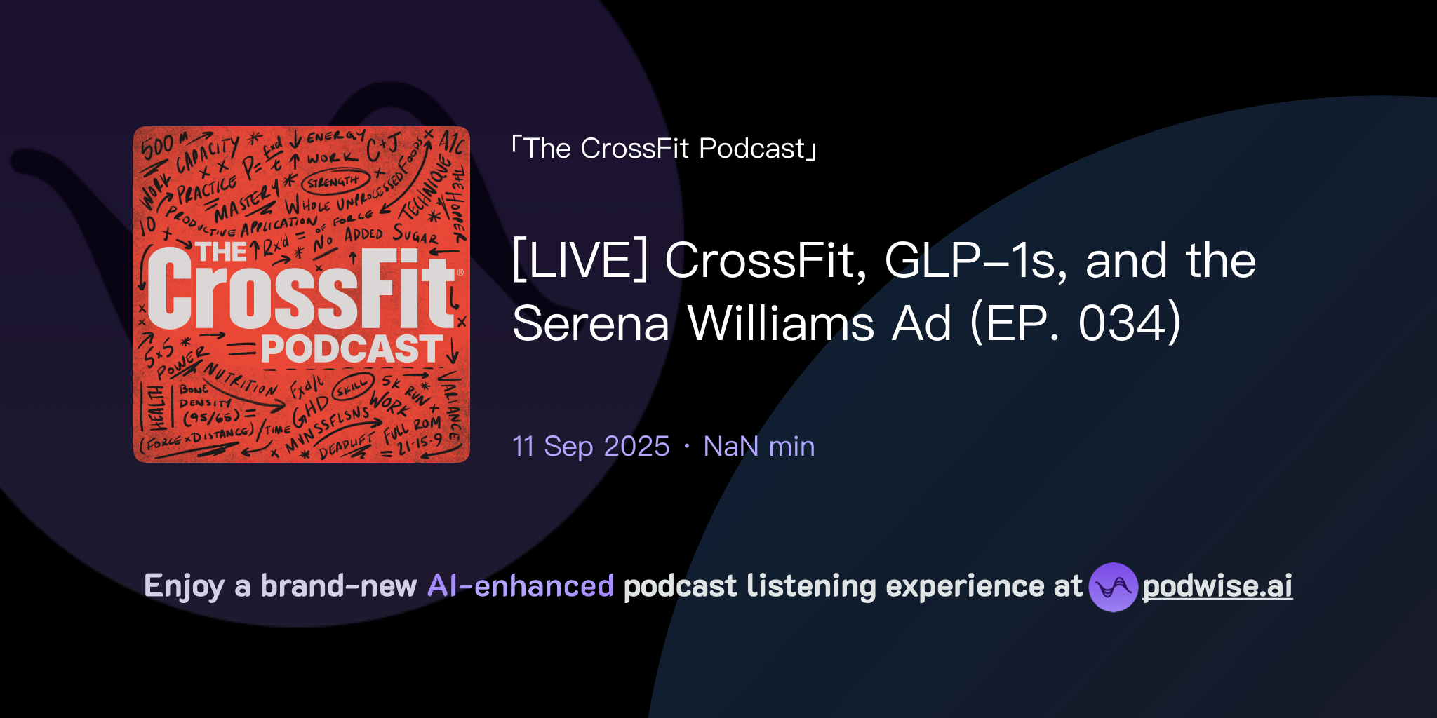 [LIVE] CrossFit, GLP-1s, and the Serena Williams Ad (EP. 034) | The CrossFit Podcast | Podwise