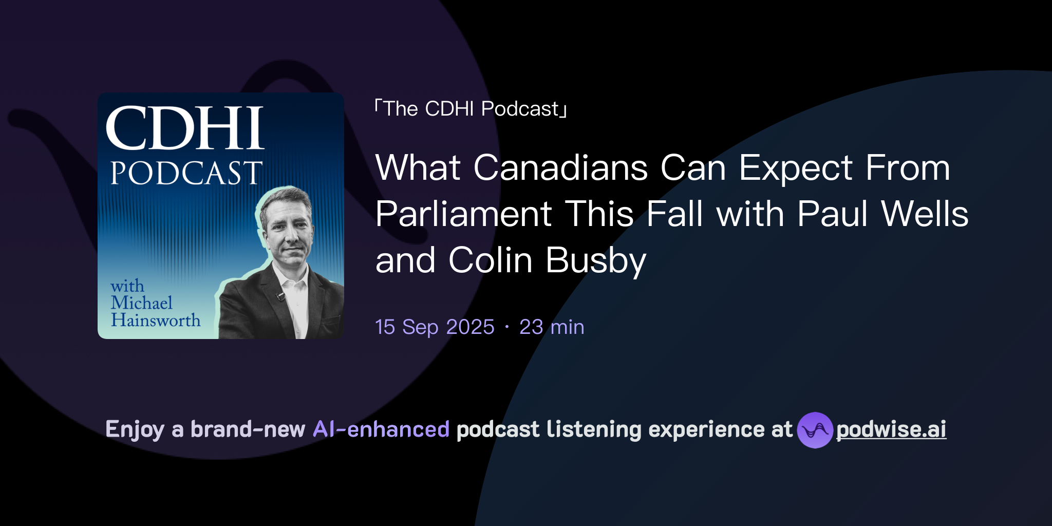 What Canadians Can Expect From Parliament This Fall with Paul Wells and ...