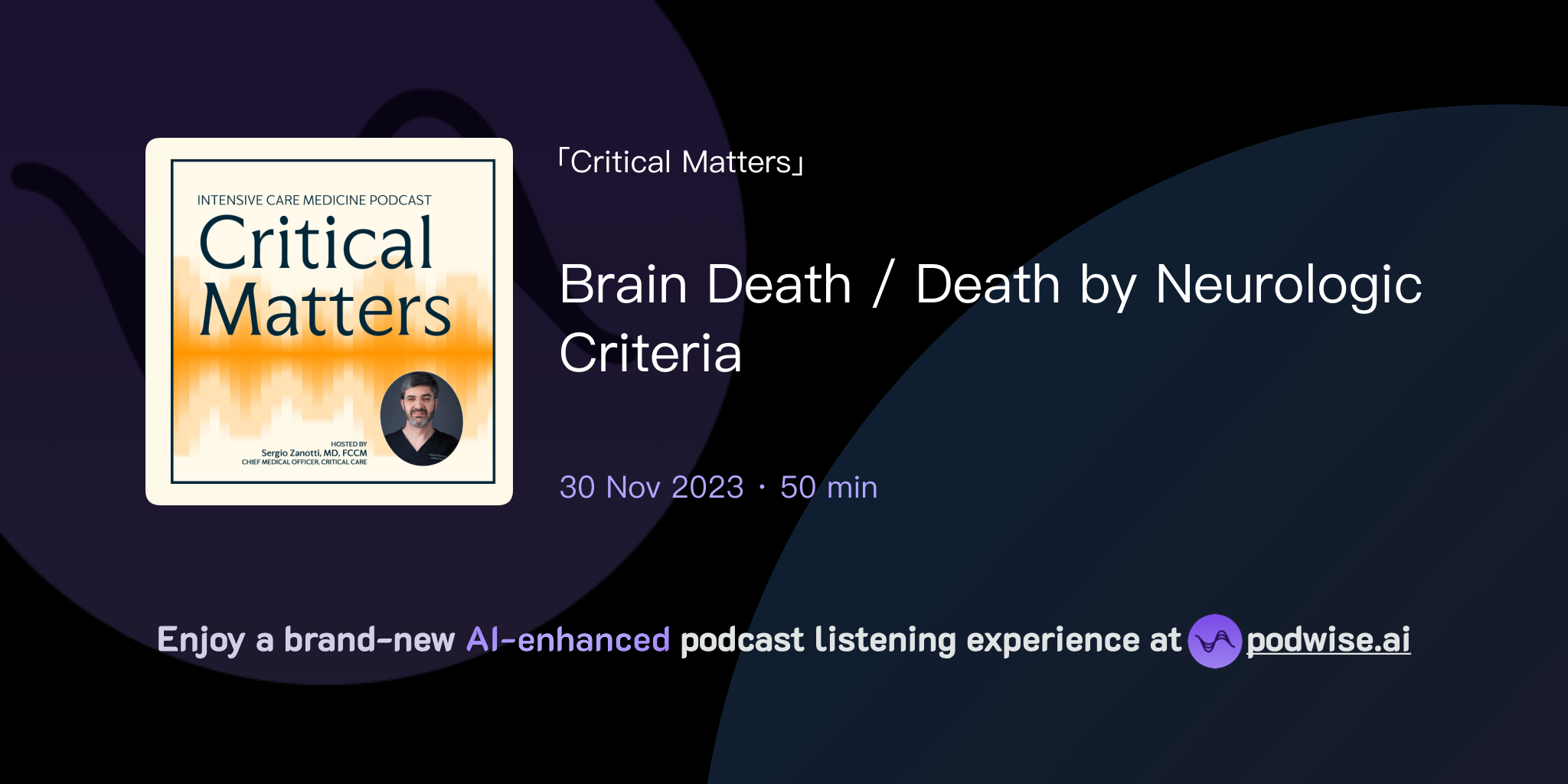 Brain Death / Death by Neurologic Criteria | Critical Matters | Podwise