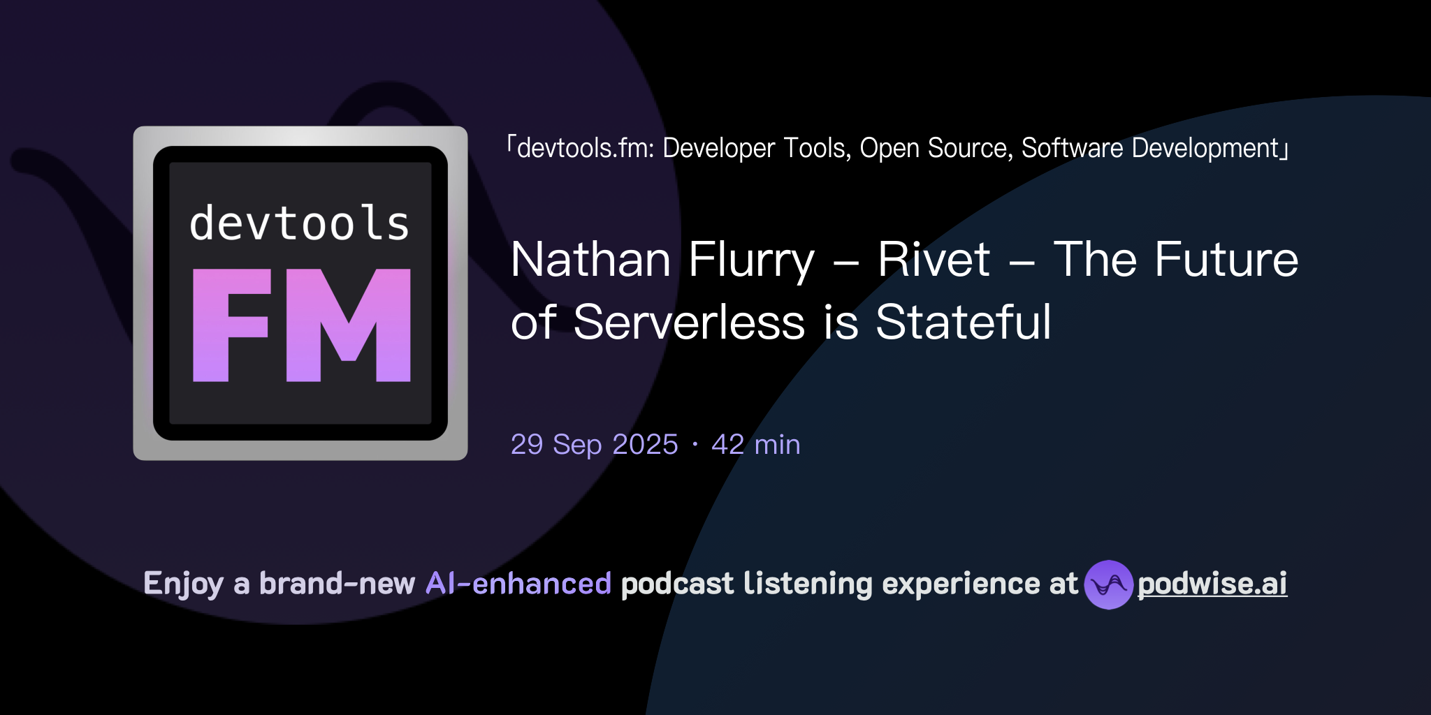 Nathan Flurry Rivet The Future Of Serverless Is Stateful Devtools