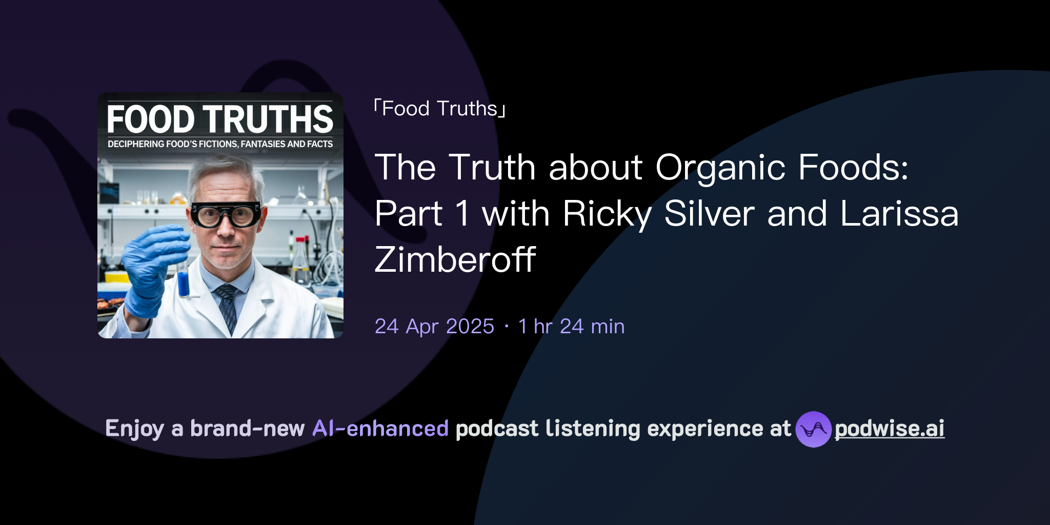 The Truth about Organic Foods: Part 1 with Ricky Silver and Larissa ...