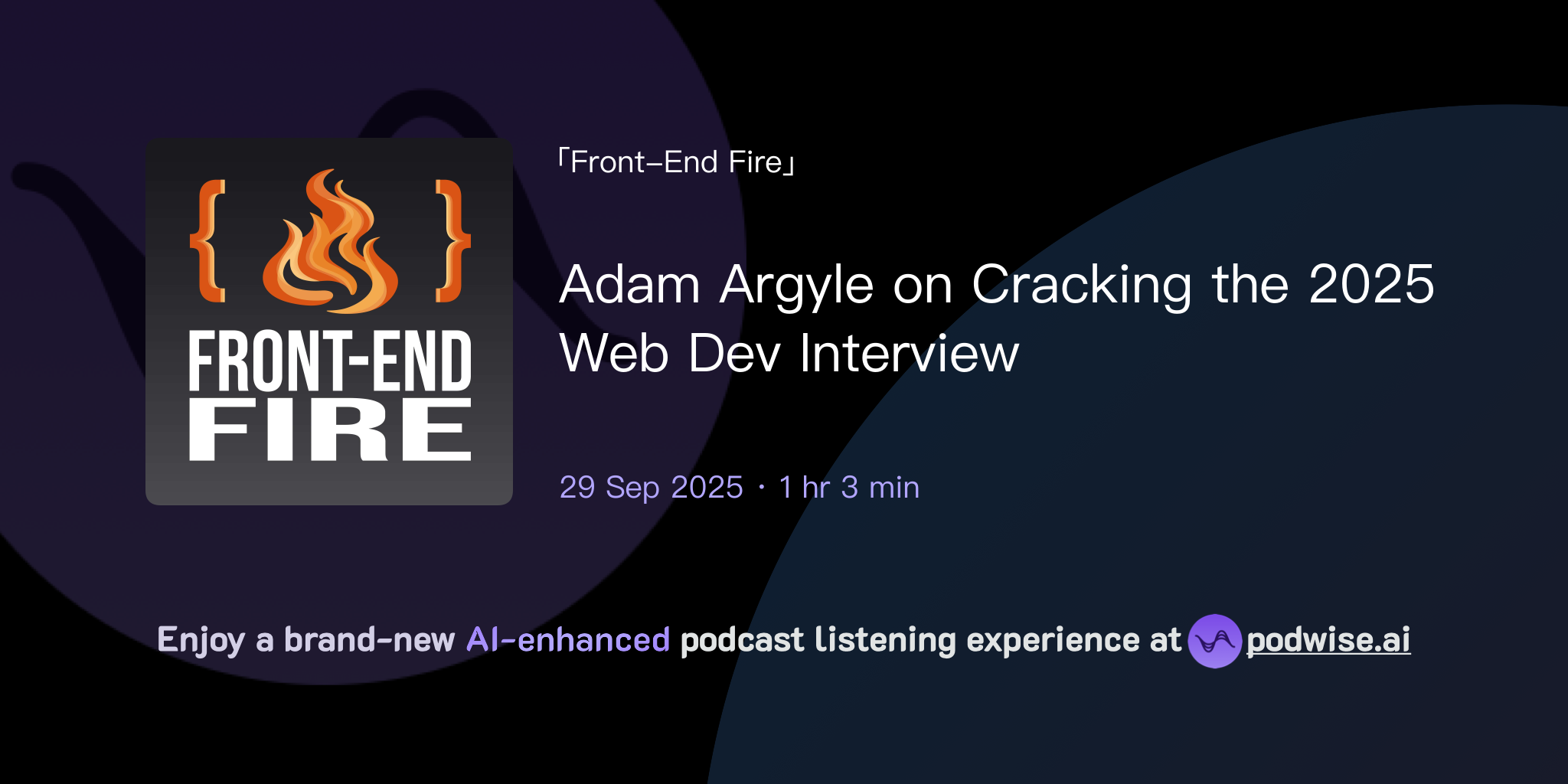 Adam Argyle on Cracking the 2025 Web Dev Interview | Front-End Fire ...