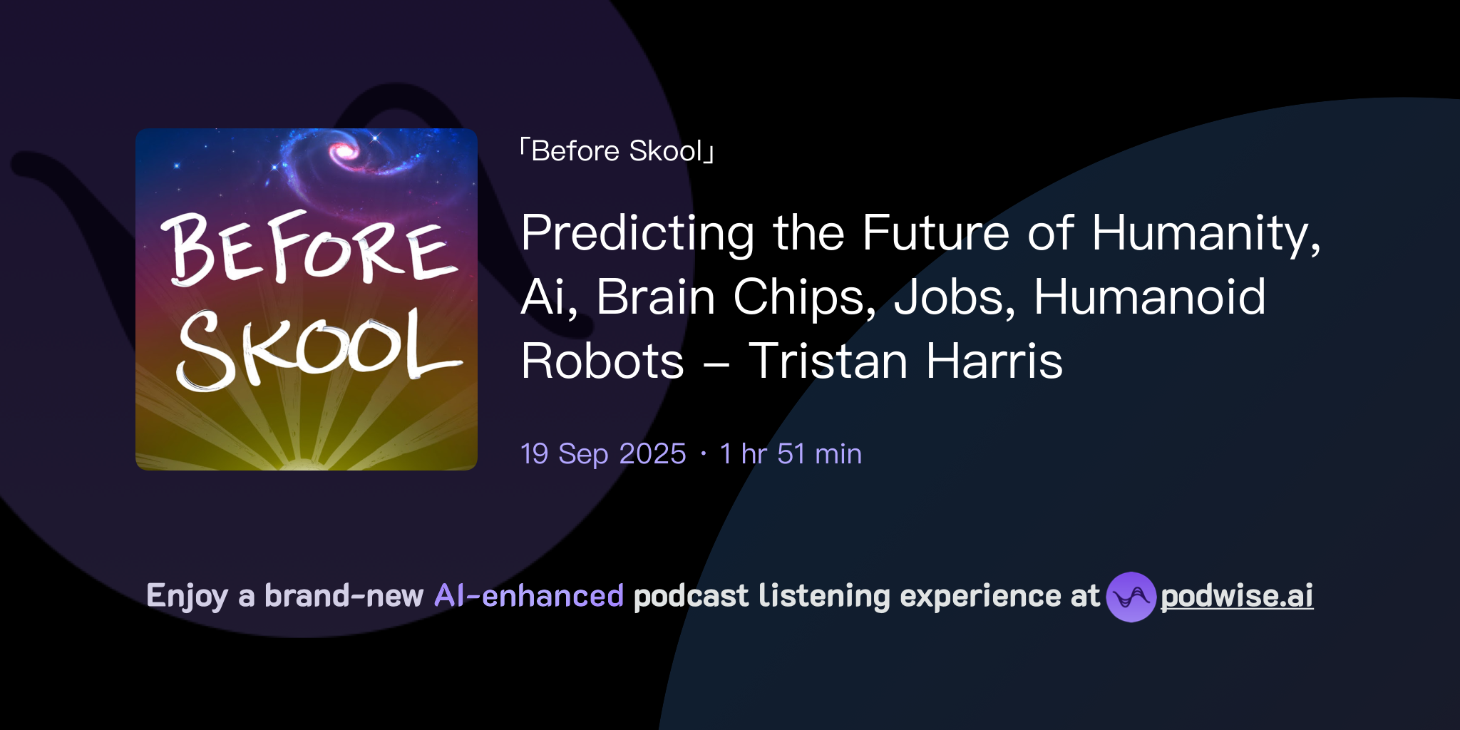 Predicting the Future of Humanity, Ai, Brain Chips, Jobs, Humanoid Robots - Tristan Harris ...