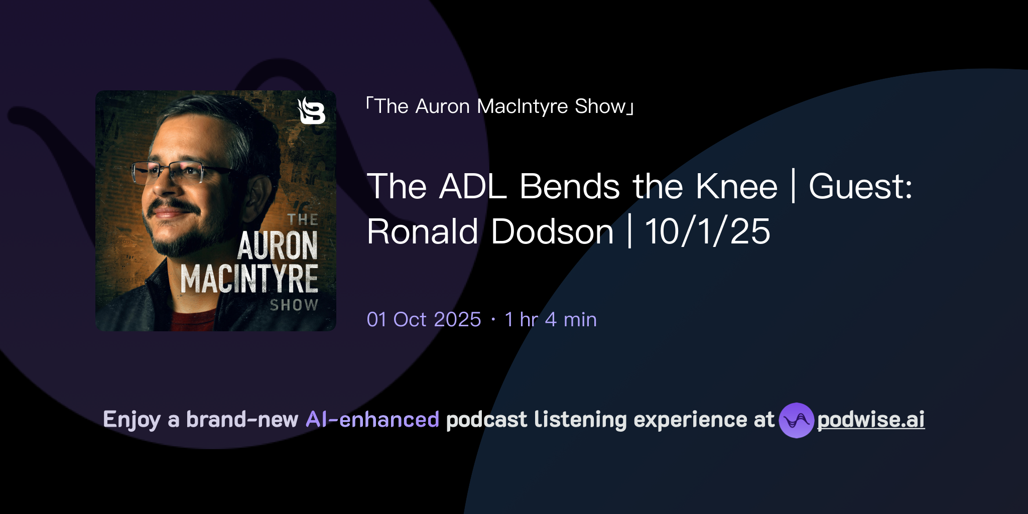 The ADL Bends the Knee | Guest: Ronald Dodson | 10/1/25 | The Auron ...