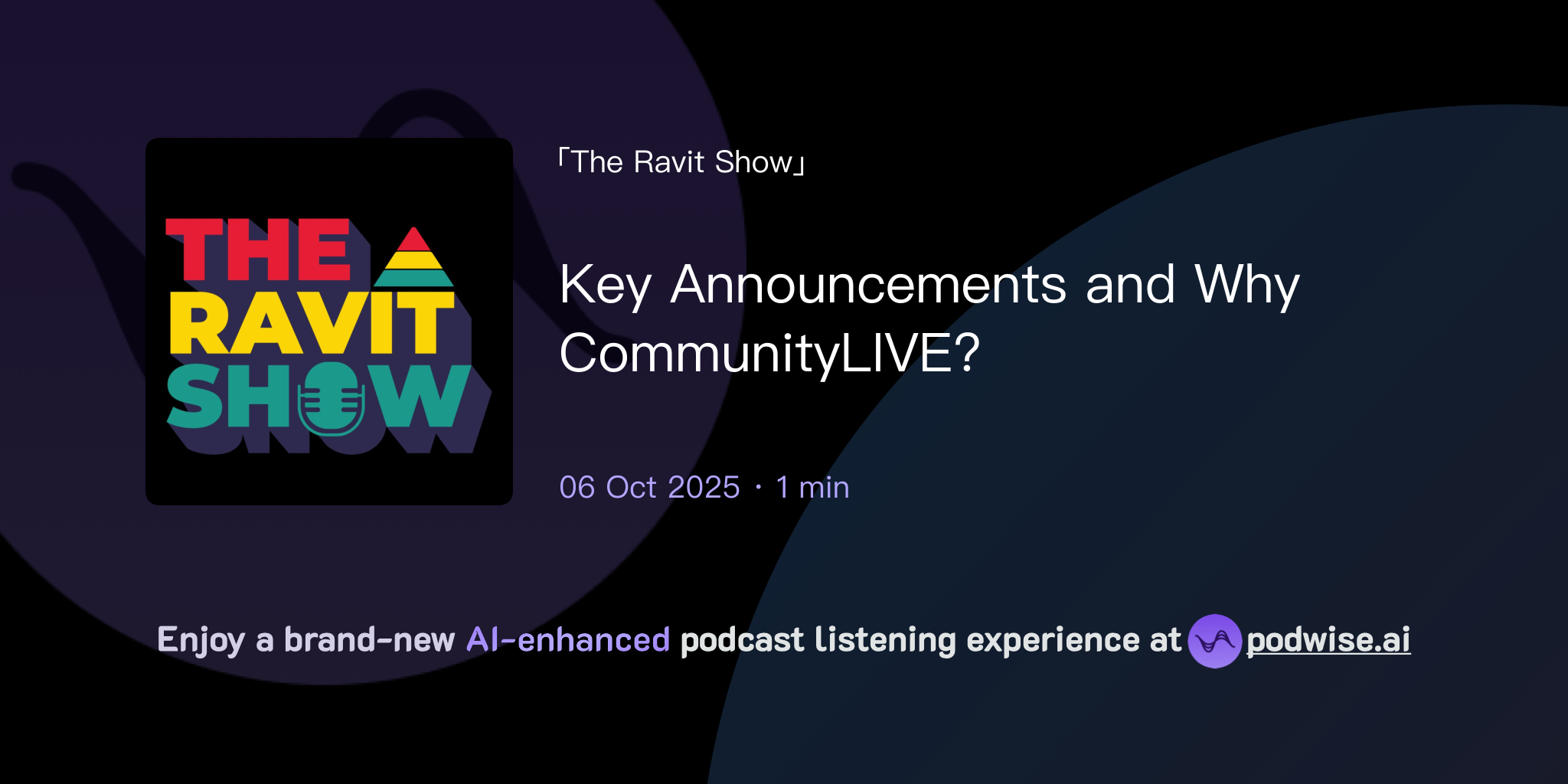 Key Announcements and Why CommunityLIVE? | The Ravit Show | Podwise