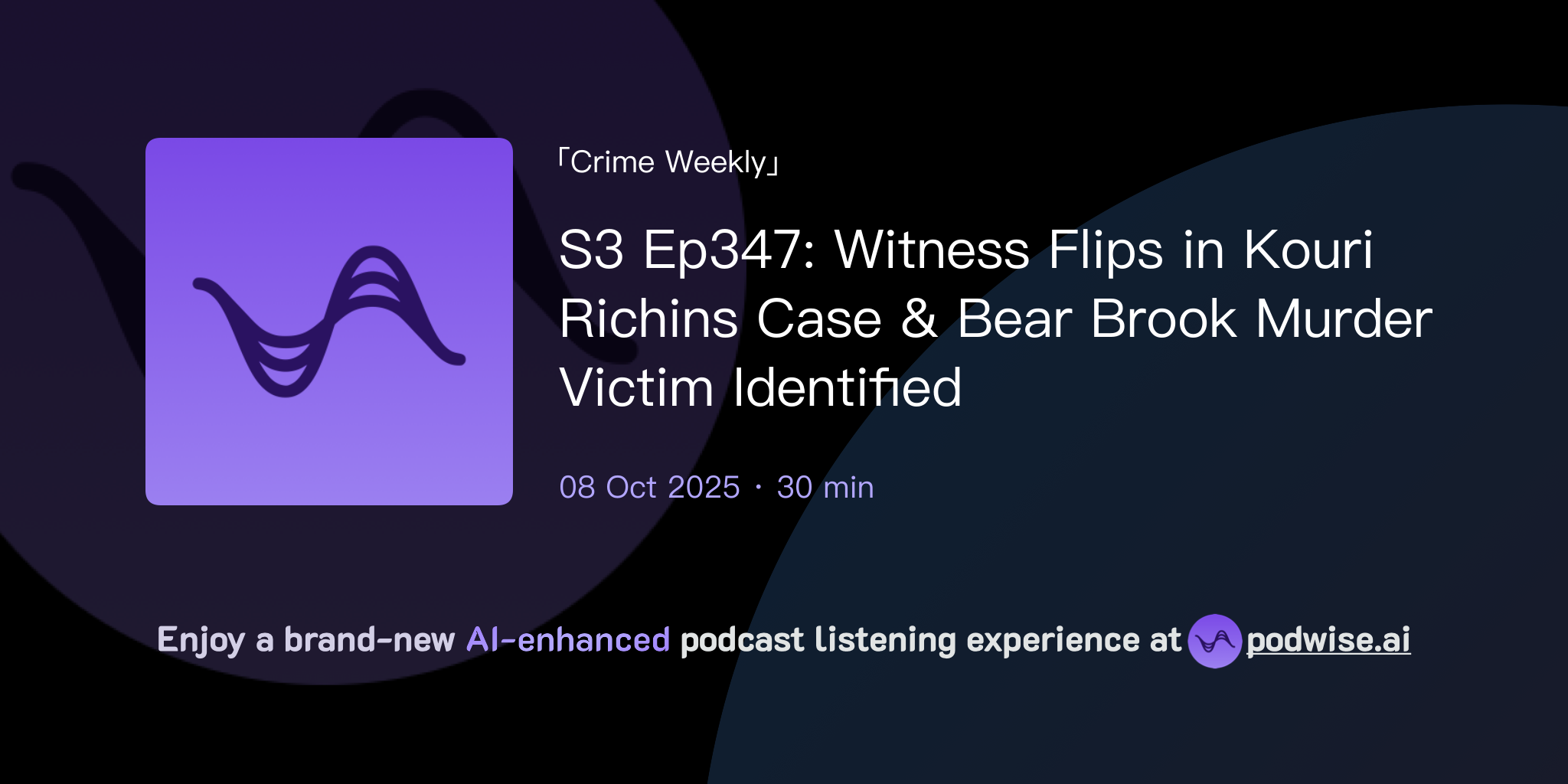 S3 Ep347: Witness Flips in Kouri Richins Case & Bear Brook Murder ...