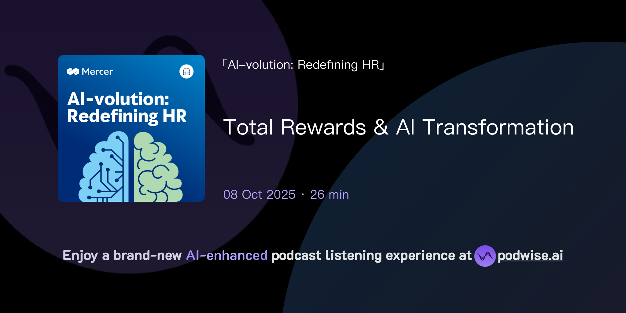 Total Rewards & AI Transformation | AI-volution: Redefining HR | Podwise