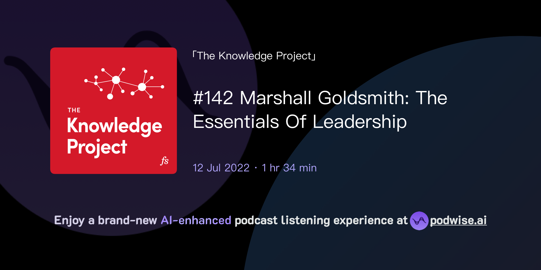 #142 Marshall Goldsmith: The Essentials Of Leadership | The Knowledge Project with Shane Parrish ...