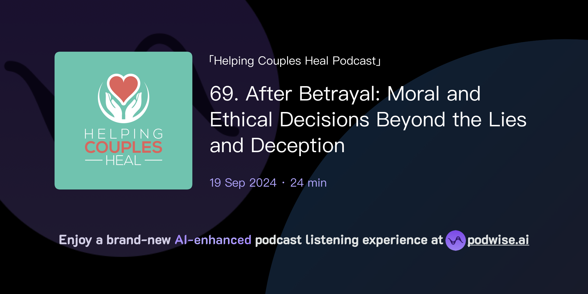 69. After Betrayal: Moral and Ethical Decisions Beyond the Lies and ...