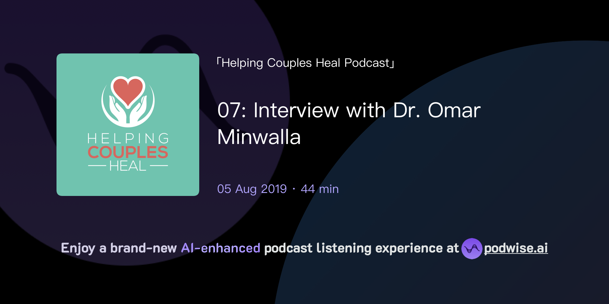 07: Interview with Dr. Omar Minwalla | Helping Couples Heal Podcast ...