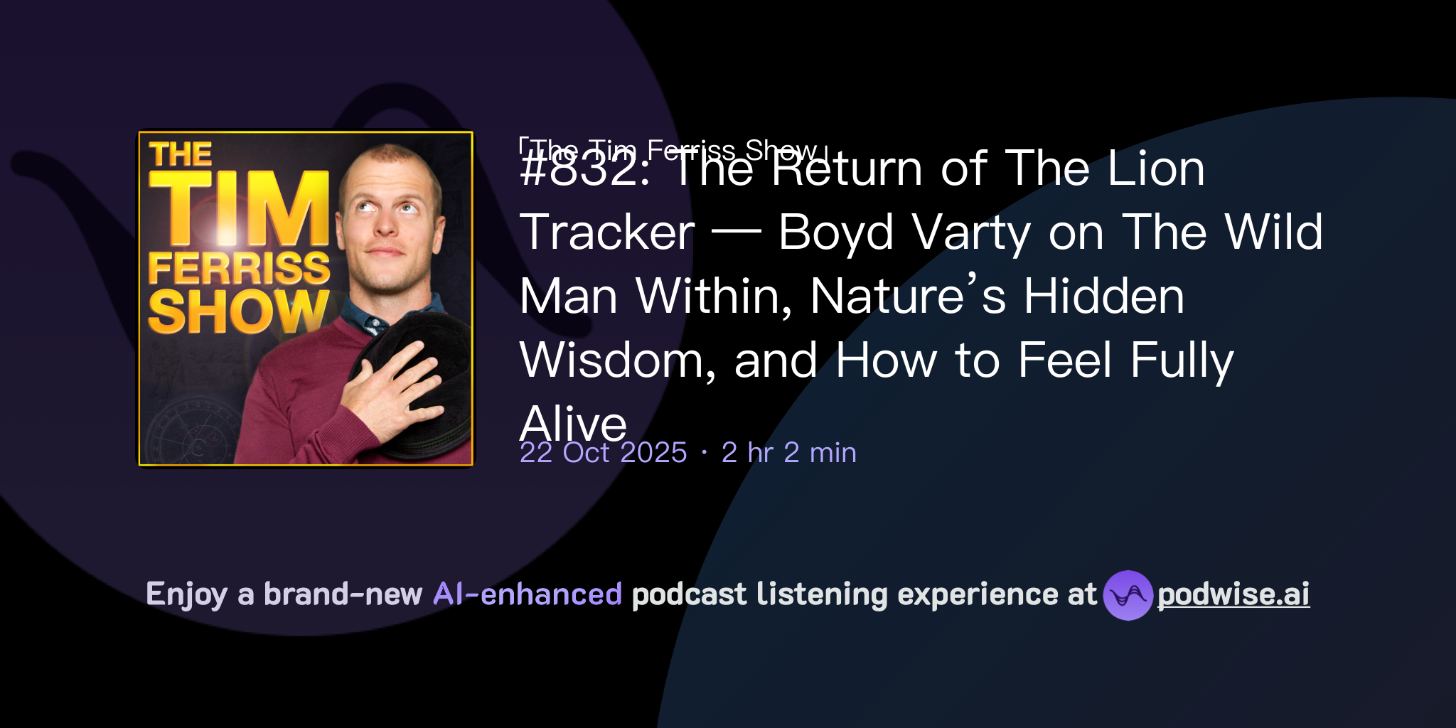 #832: The Return of The Lion Tracker — Boyd Varty on The Wild Man ...