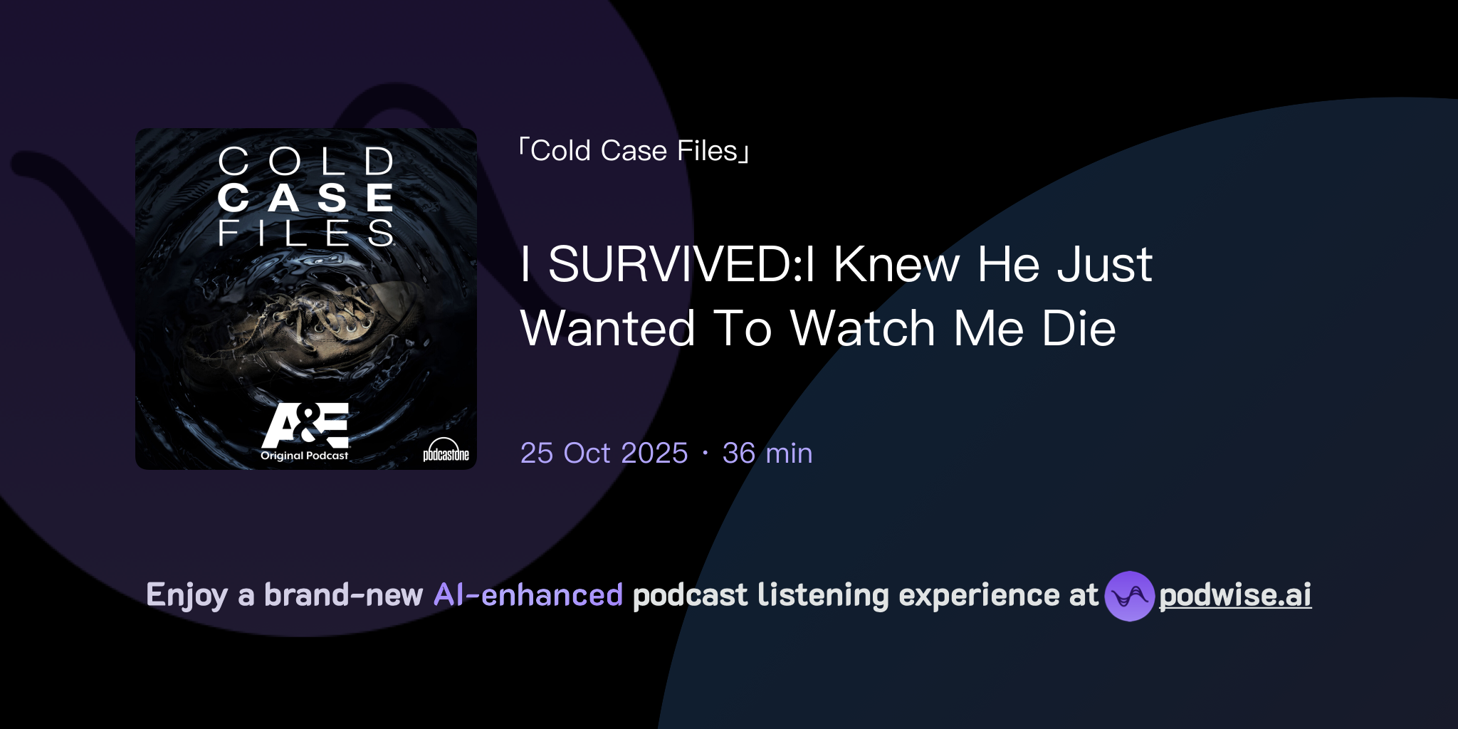 I SURVIVED:I Knew He Just Wanted To Watch Me Die | Cold Case Files ...