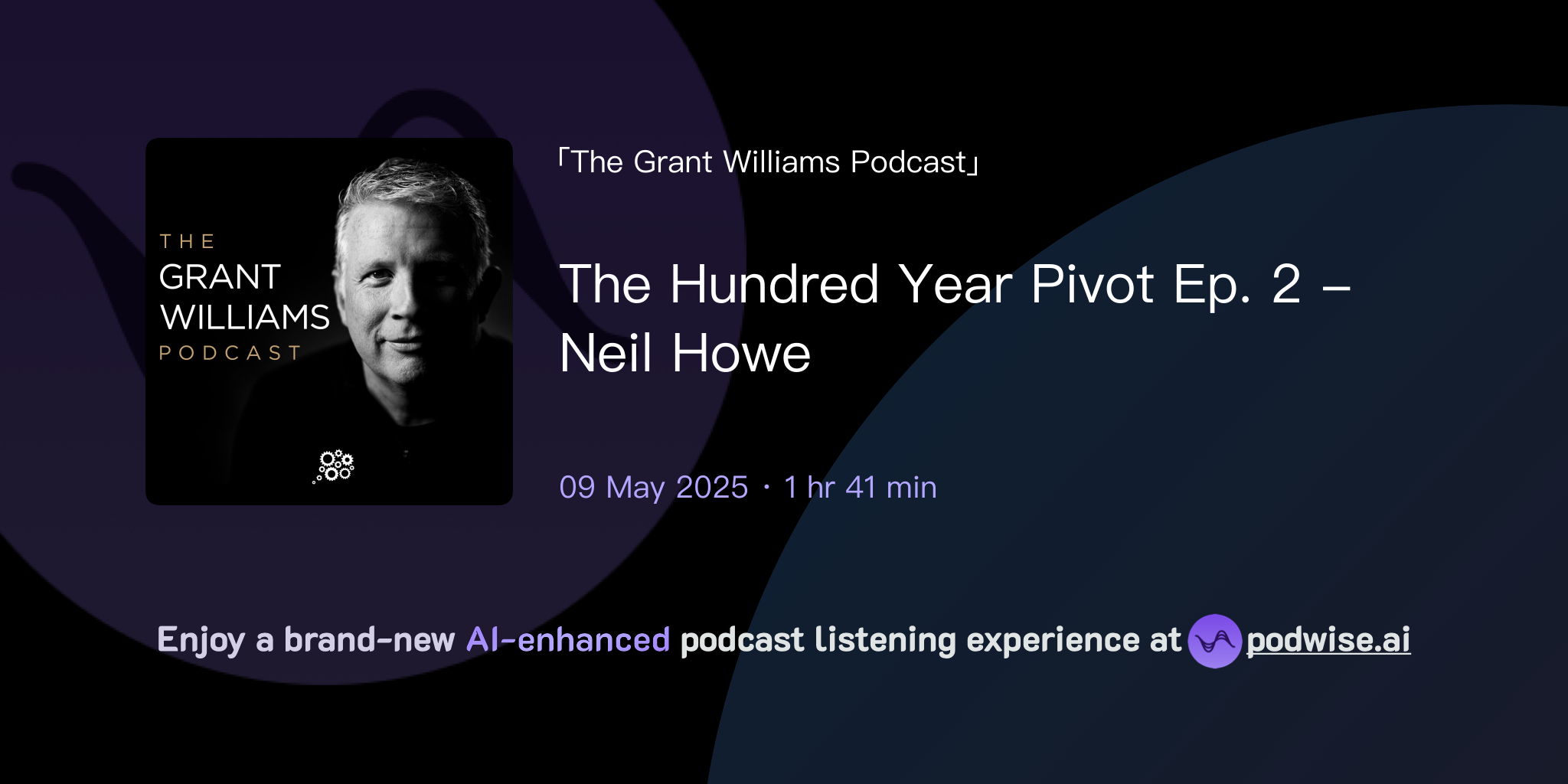The Hundred Year Pivot Ep. 2 - Neil Howe | The Grant Williams Podcast ...