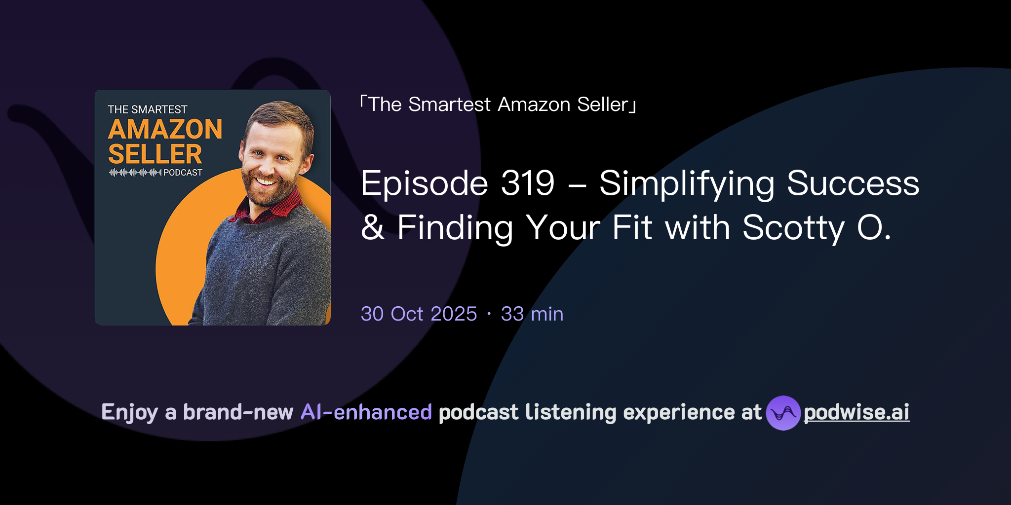Episode 319 - Simplifying Success & Finding Your Fit with Scotty O ...