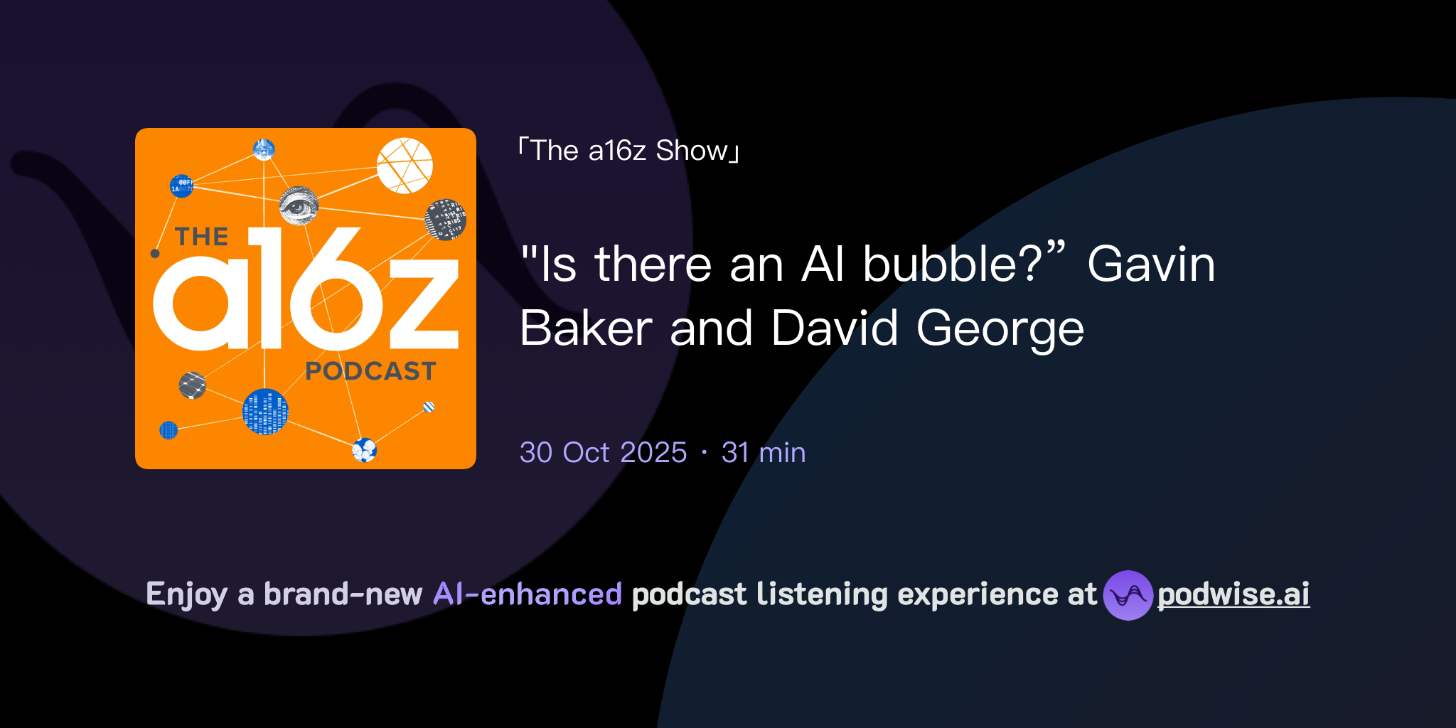"Is there an AI bubble?” Gavin Baker and David George | a16z Podcast | Podwise