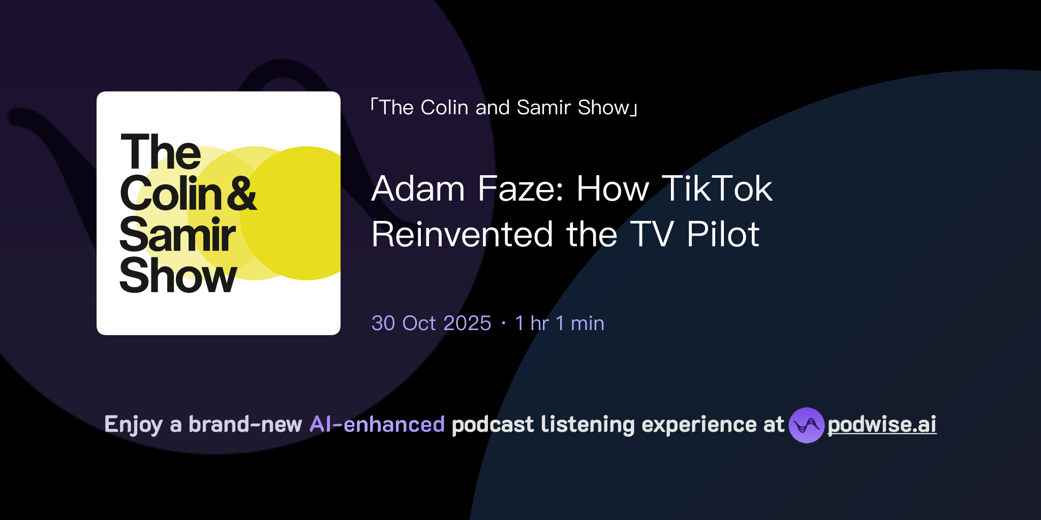 Adam Faze: How TikTok Reinvented the TV Pilot | The Colin and Samir ...