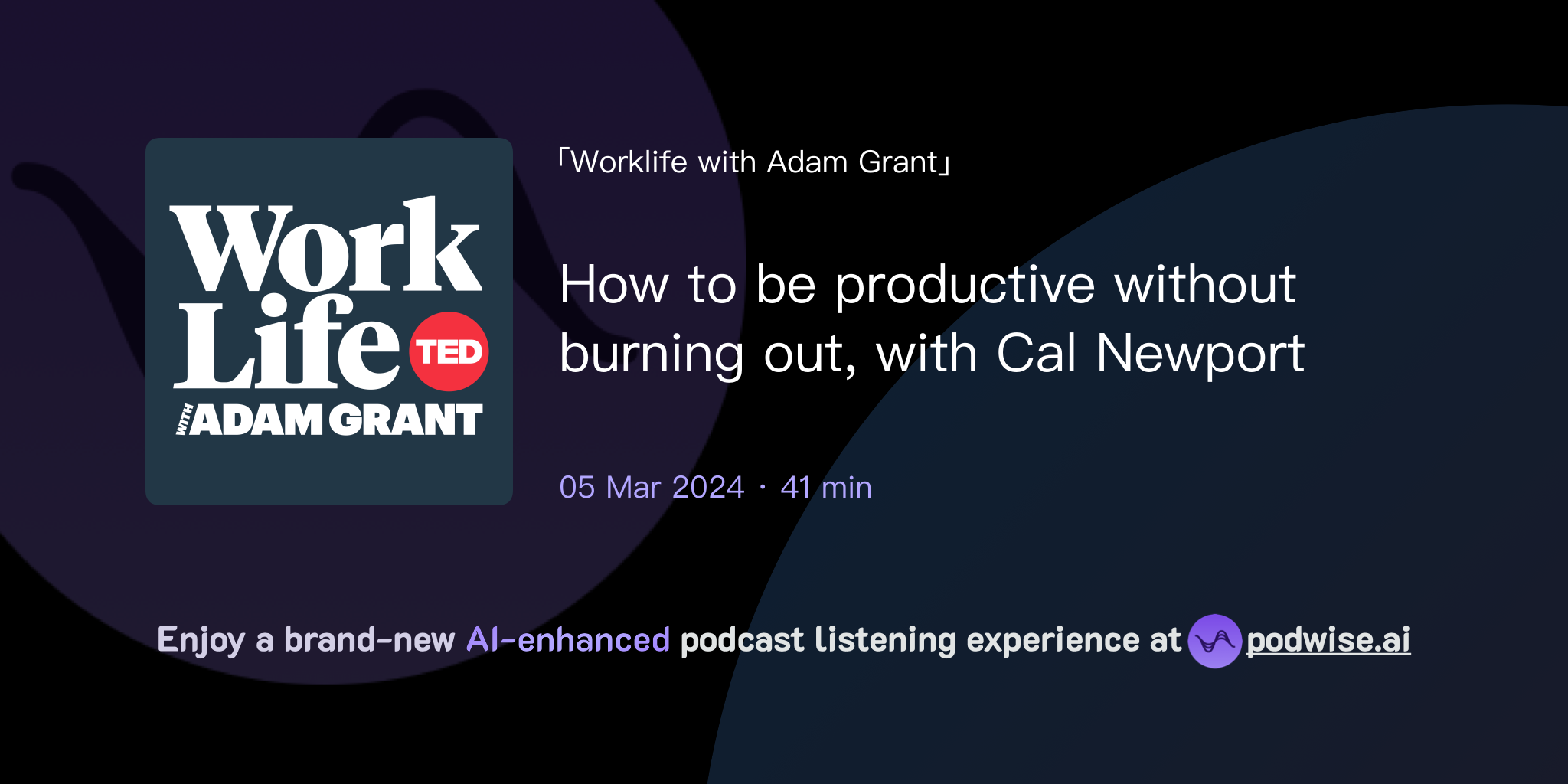 How to be productive without burnout with Cal Newport | Worklife with ...