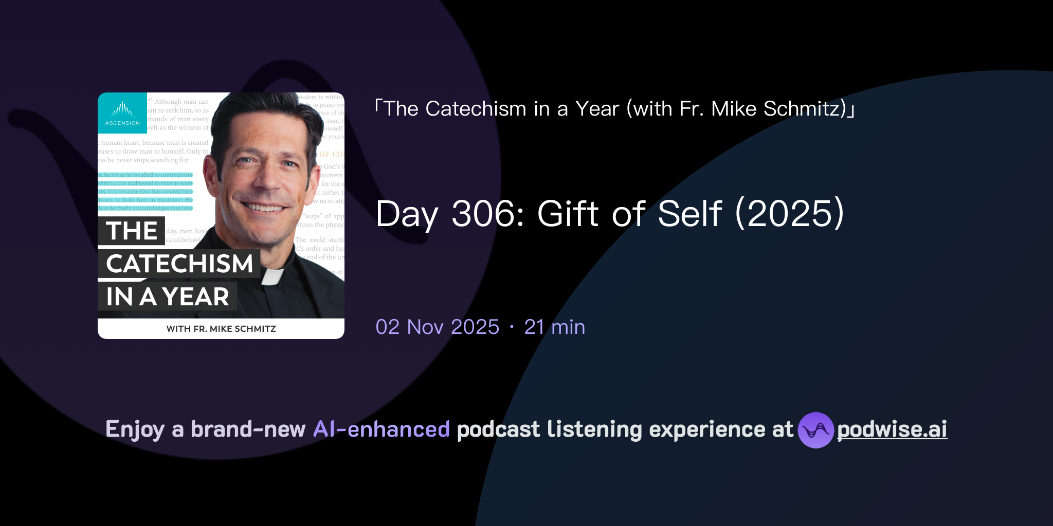Day 306: Gift of Self (2025) | The Catechism in a Year (with Fr. Mike ...