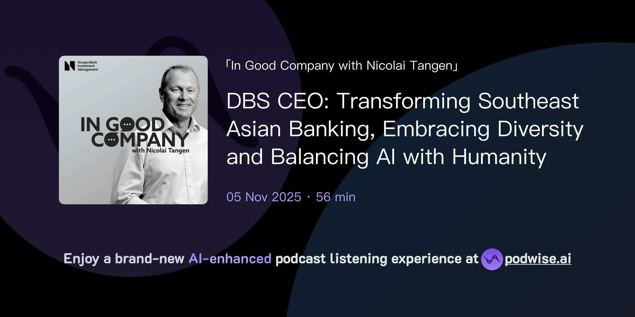 DBS CEO: Transforming Southeast Asian Banking, Embracing Diversity and ...