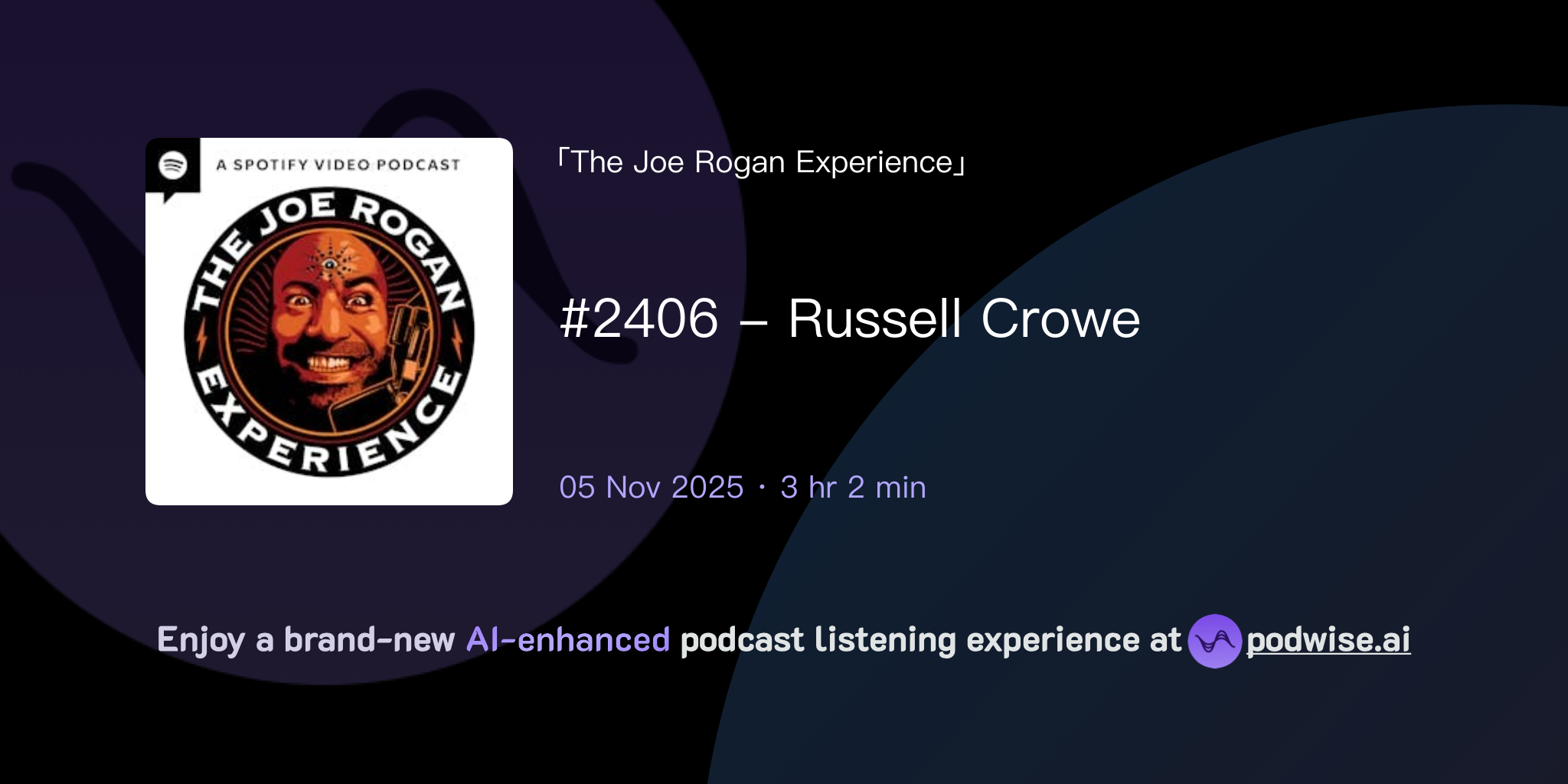 #2406 - Russell Crowe | The Joe Rogan Experience | Podwise