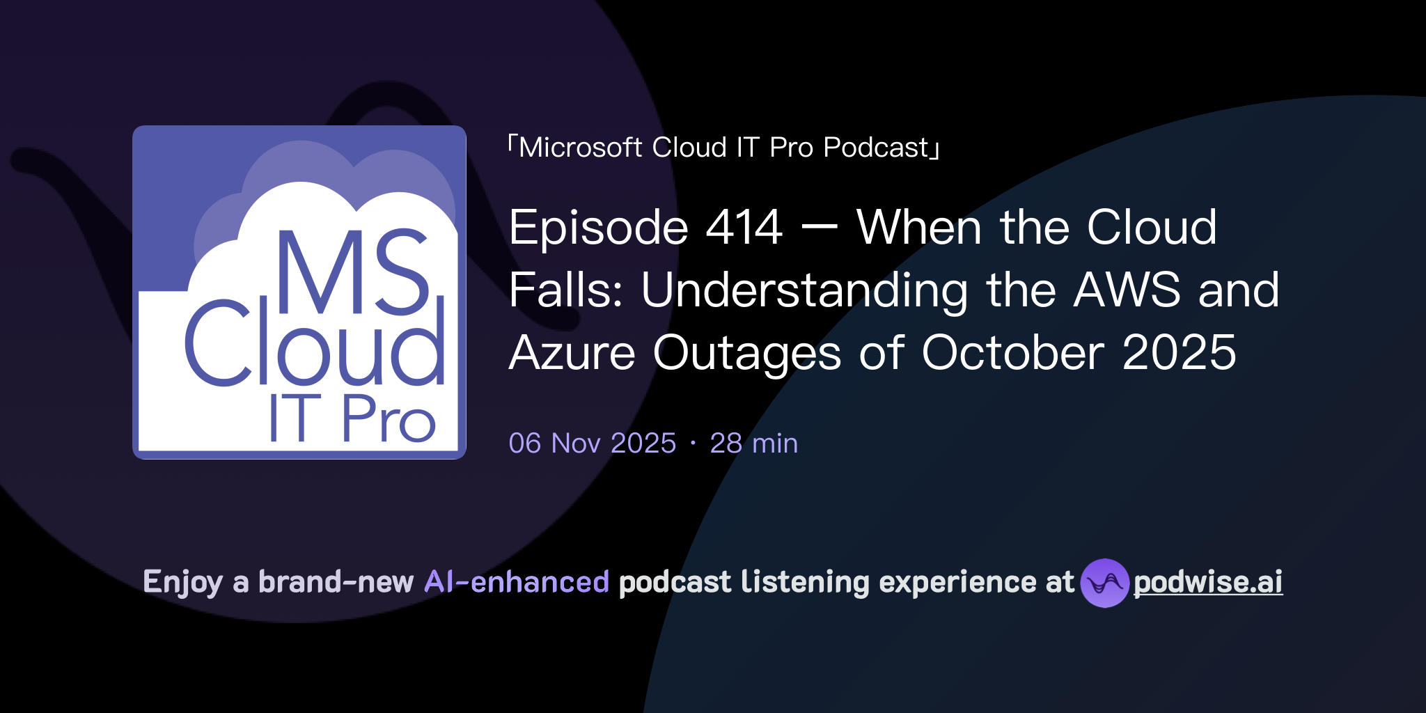 Episode 414 – When the Cloud Falls: Understanding the AWS and Azure ...