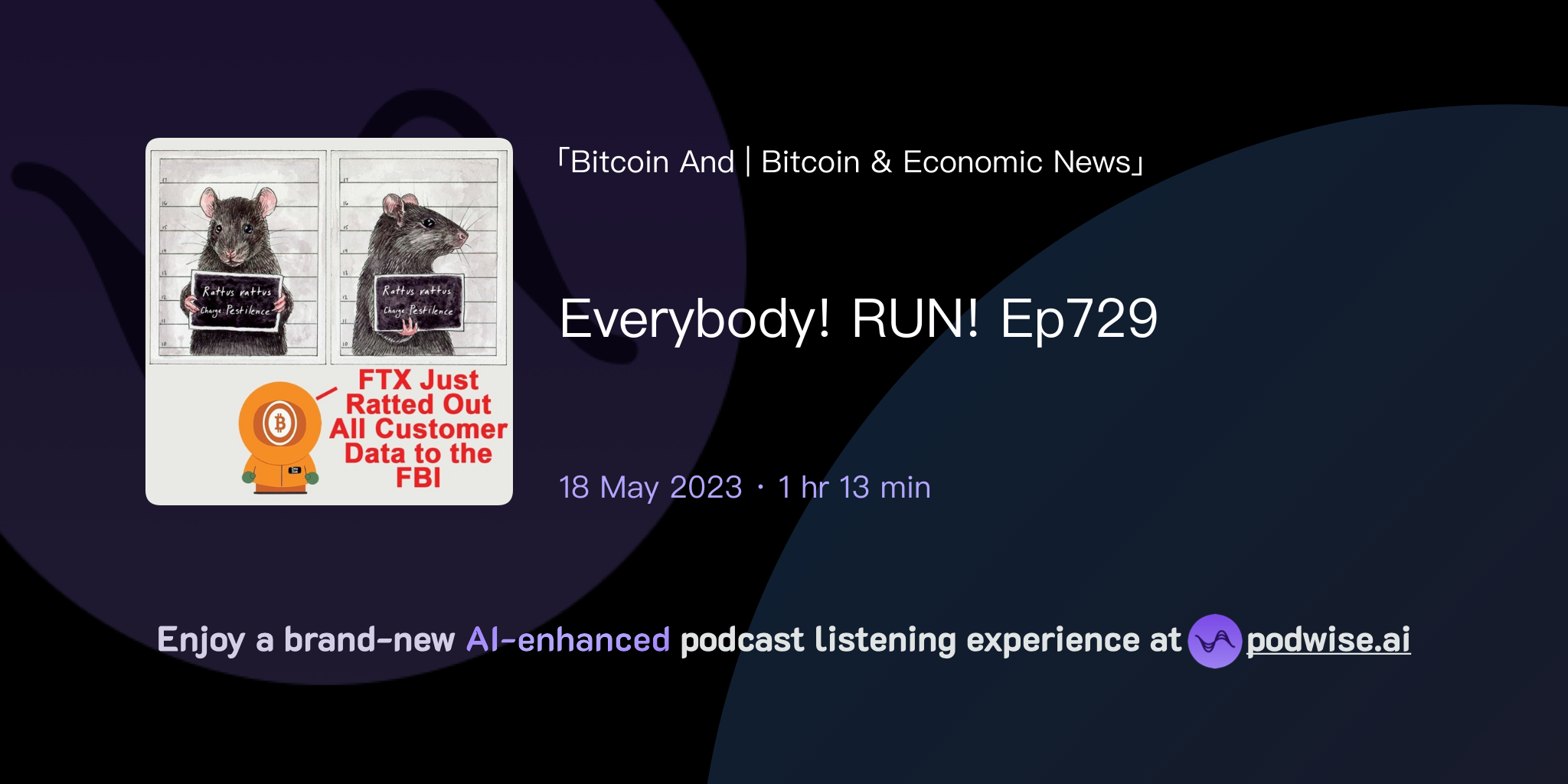 Everybody! RUN! Ep729 | Bitcoin And | Bitcoin & Economic News | Podwise