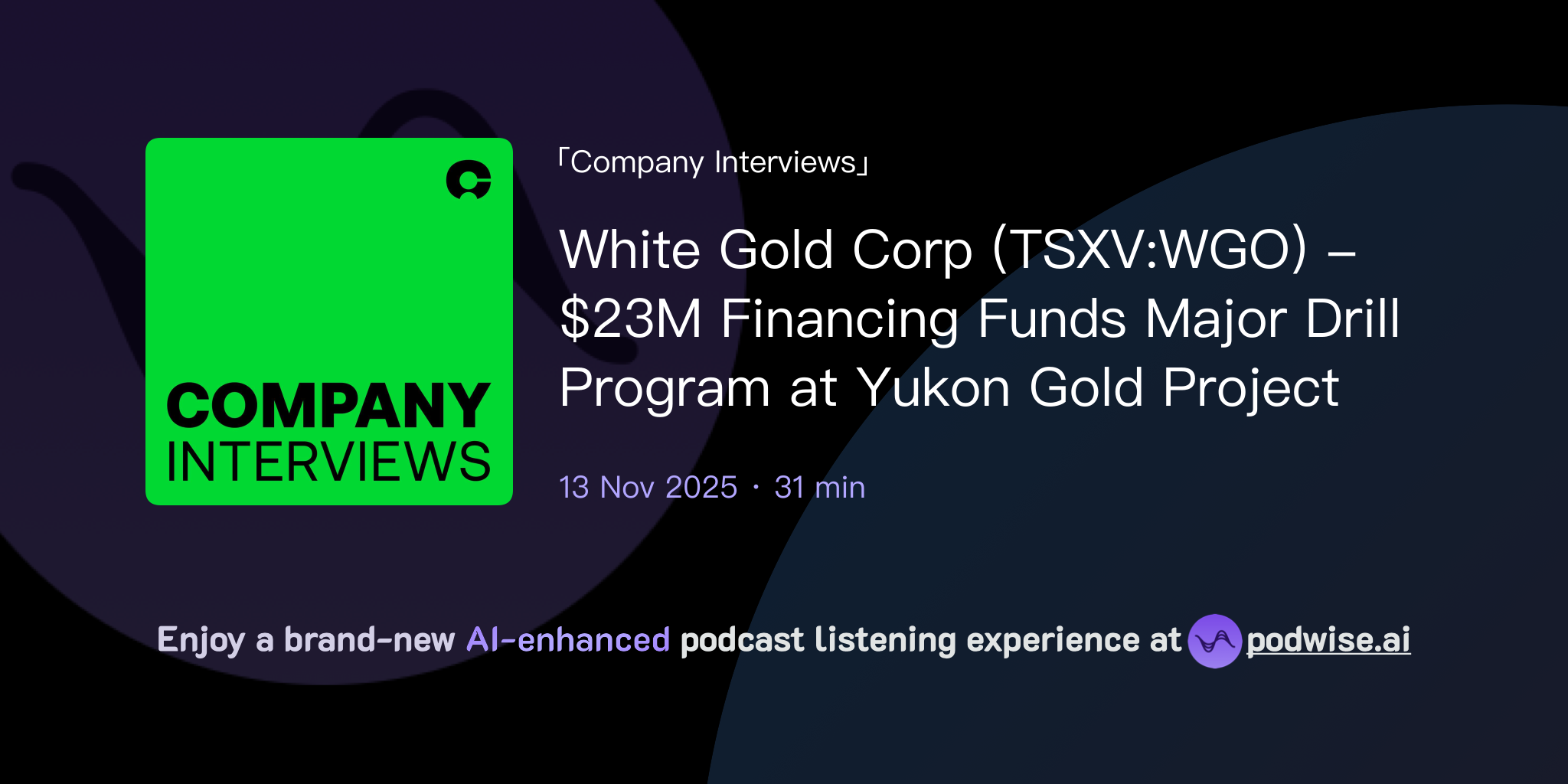 White Gold Corp (TSXV:WGO) - $23M Financing Funds Major Drill Program ...
