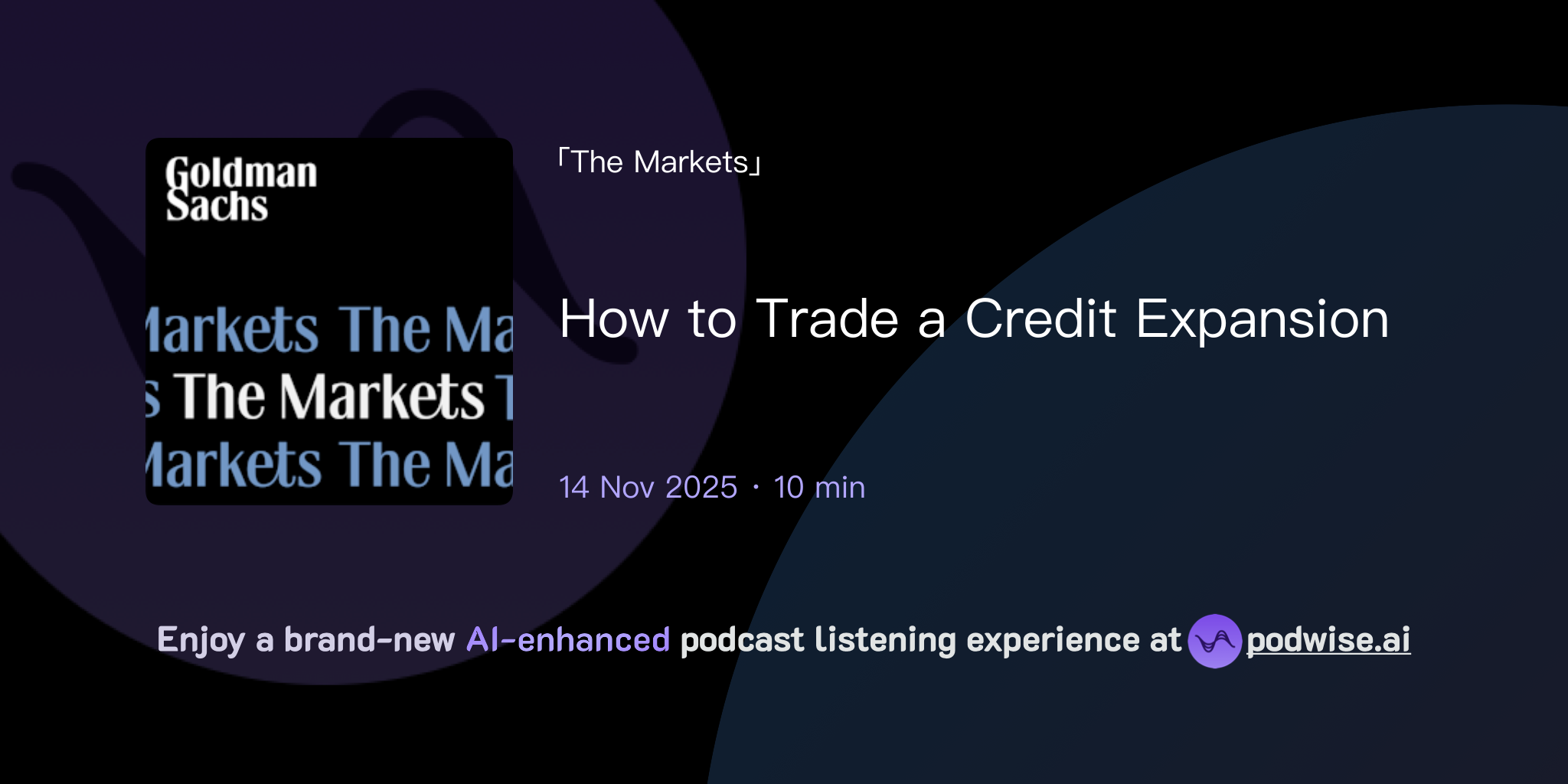 How to Trade a Credit Expansion | The Markets | Podwise