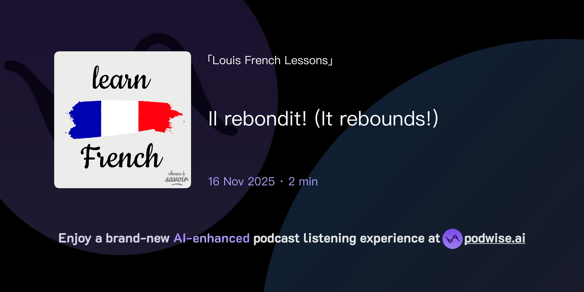 Il rebondit! (It rebounds!) | Louis French Lessons | Podwise