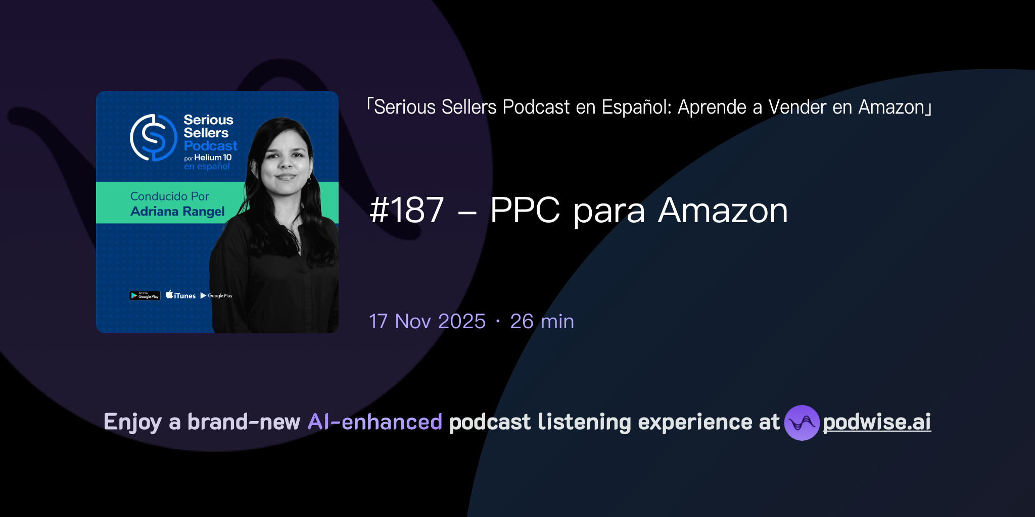 #187 - PPC para Amazon | Serious Sellers Podcast en Español: Aprende a Vender en Amazon | Podwise