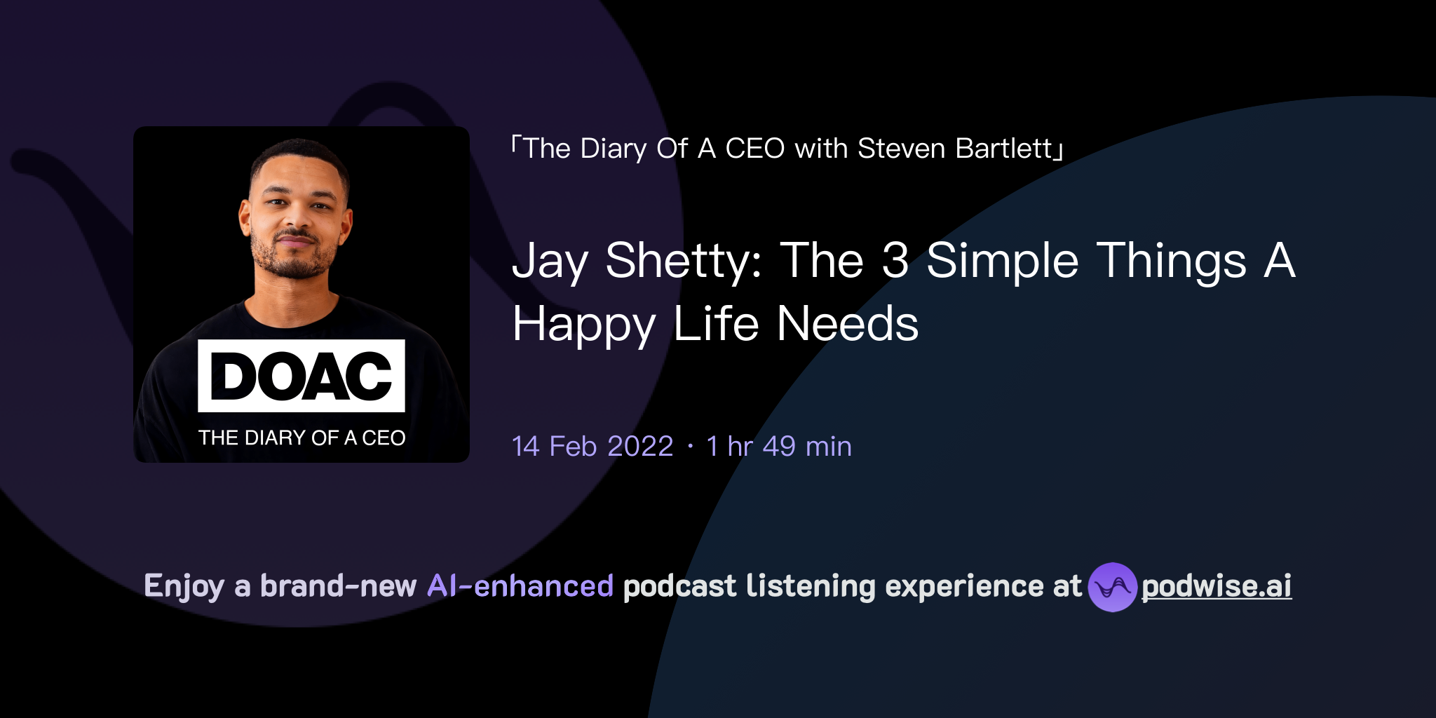 Jay Shetty: The 3 Simple Things A Happy Life Needs | The Diary Of A CEO ...