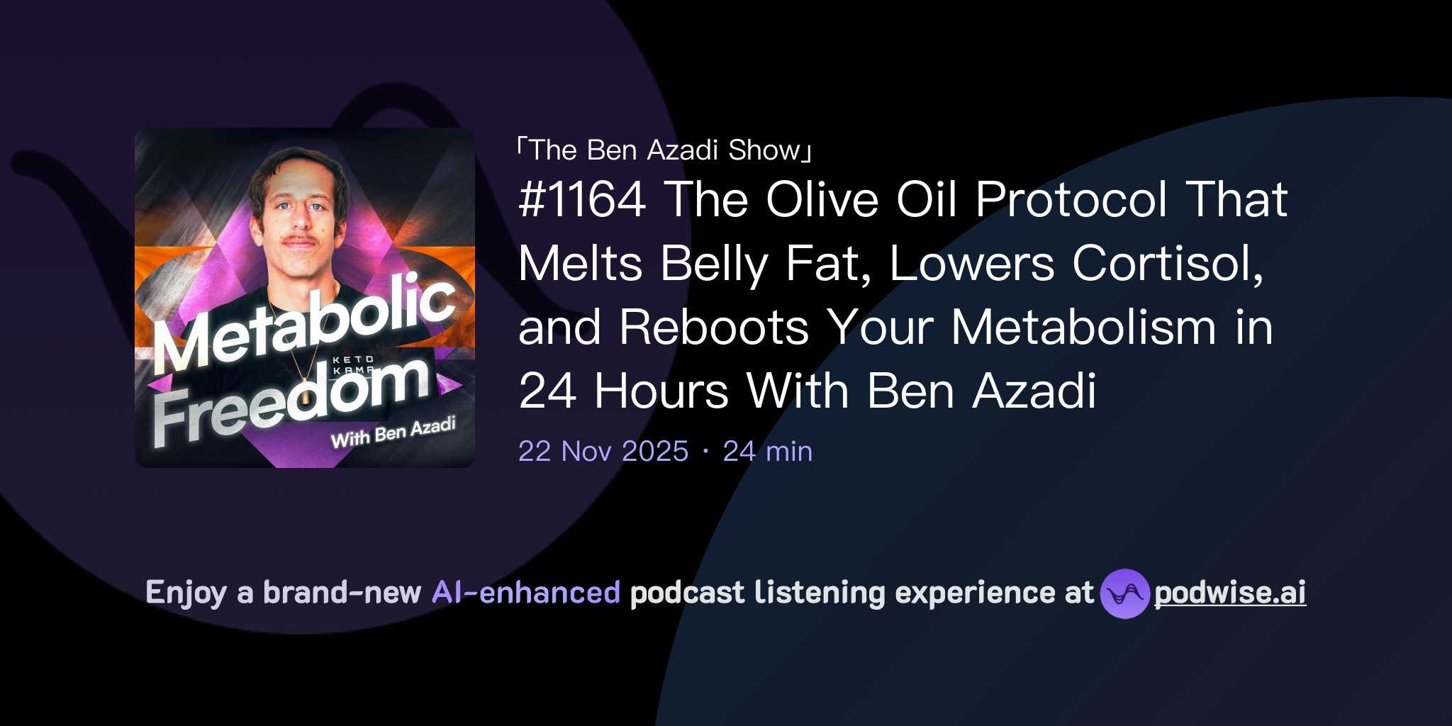 #1164 The Olive Oil Protocol That Melts Belly Fat, Lowers Cortisol, and ...