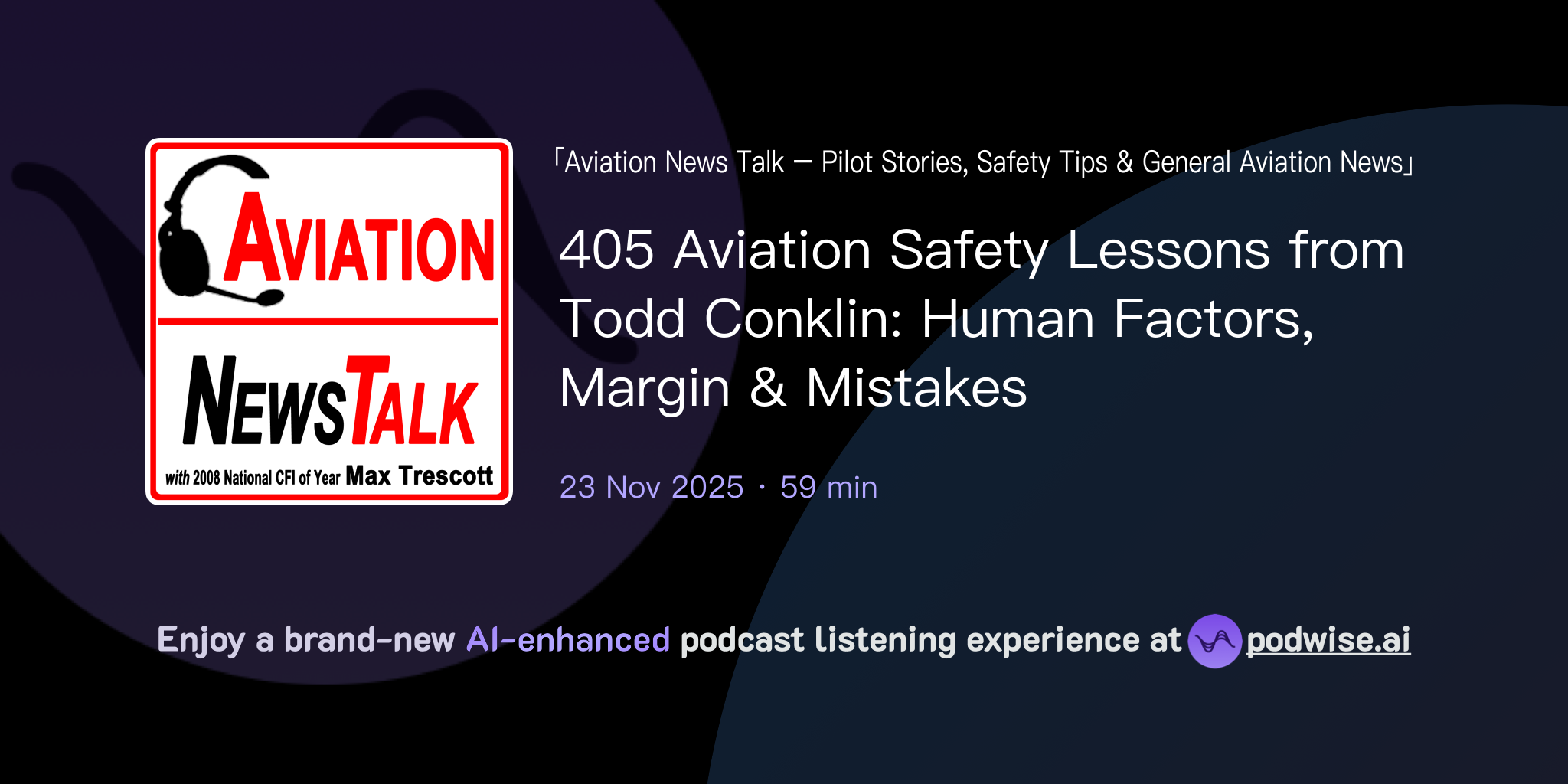 405 Aviation Safety Lessons from Todd Conklin: Human Factors, Margin ...