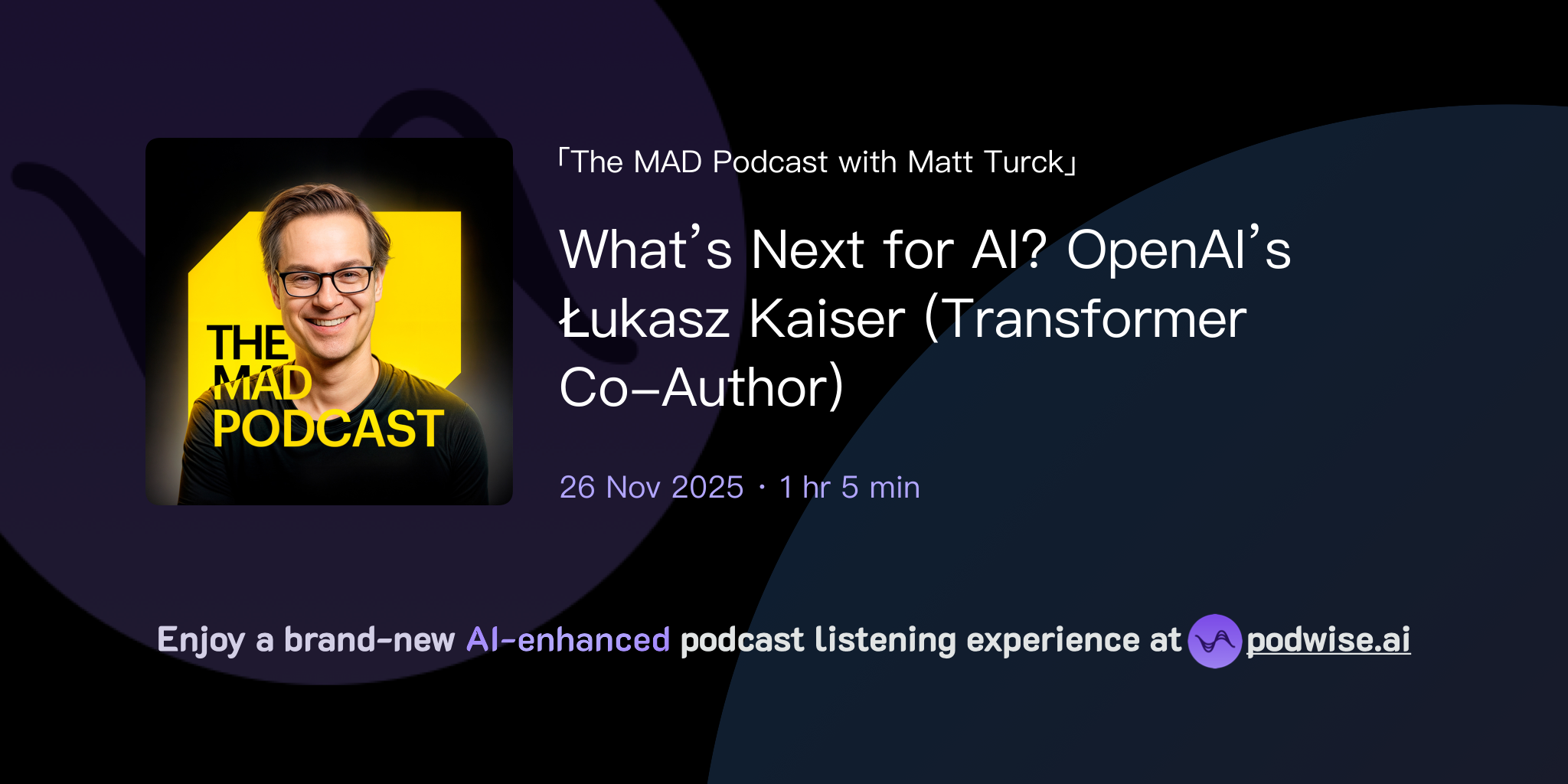 What’s Next for AI? OpenAI’s Łukasz Kaiser (Transformer Co-Author ...