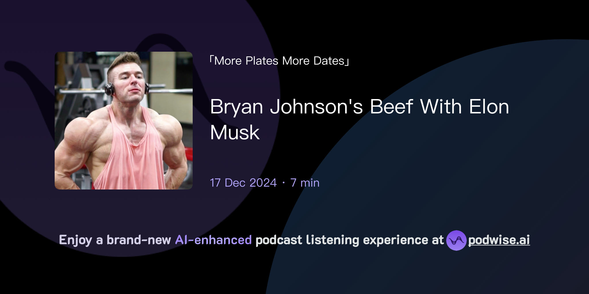 Bryan Johnson's Beef With Elon Musk | More Plates More Dates | Podwise