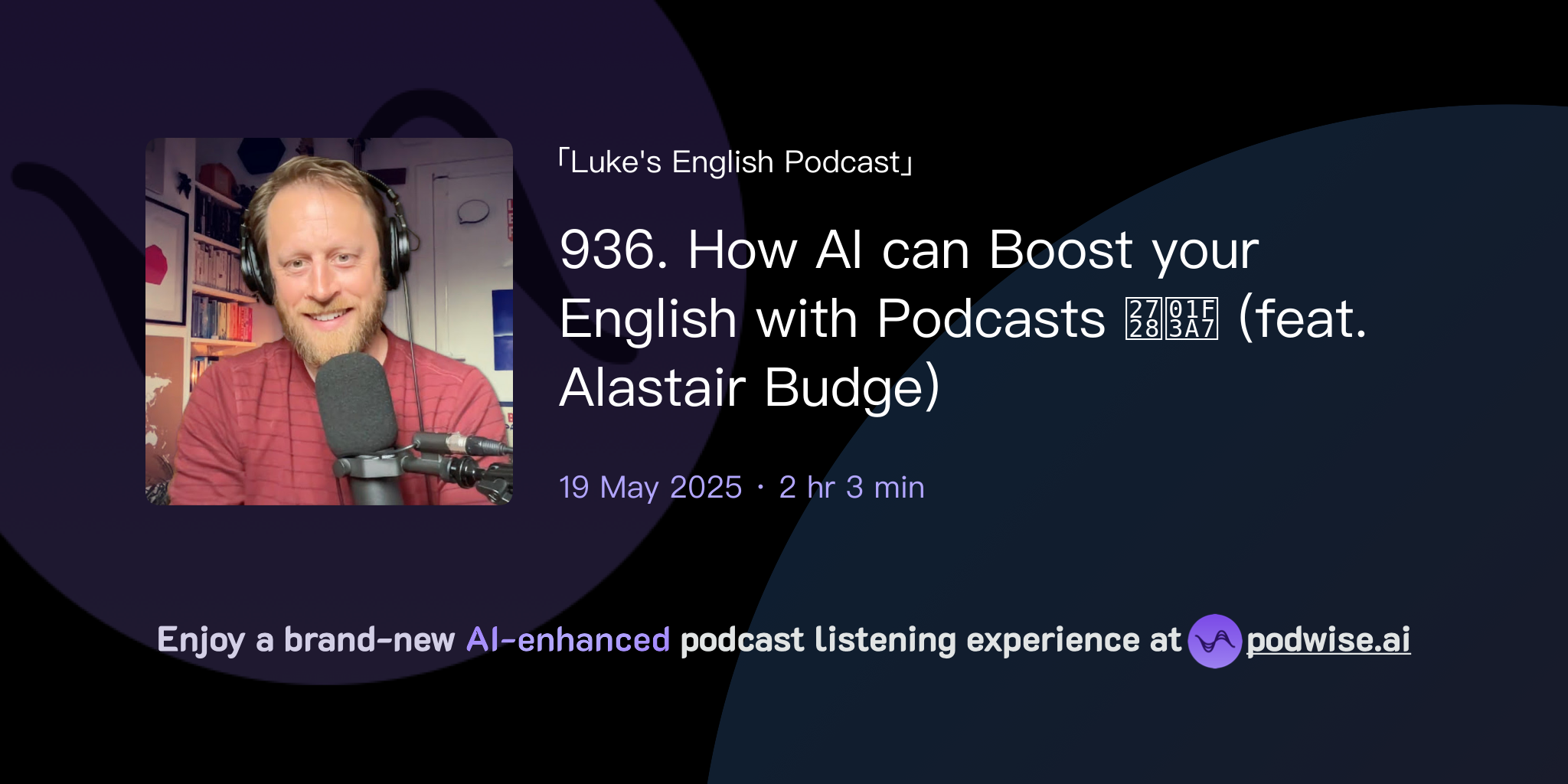 936. How AI can Boost your English with Podcasts 🎧 (feat. Alastair ...
