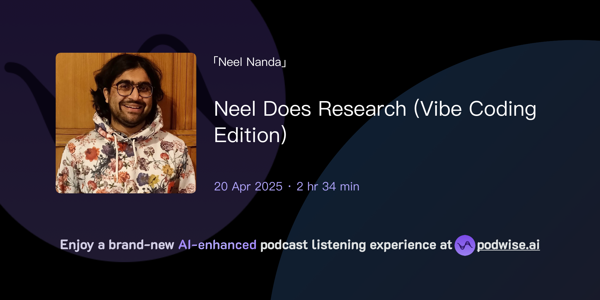 Neel Does Research (Vibe Coding Edition) | Neel Nanda | Podwise