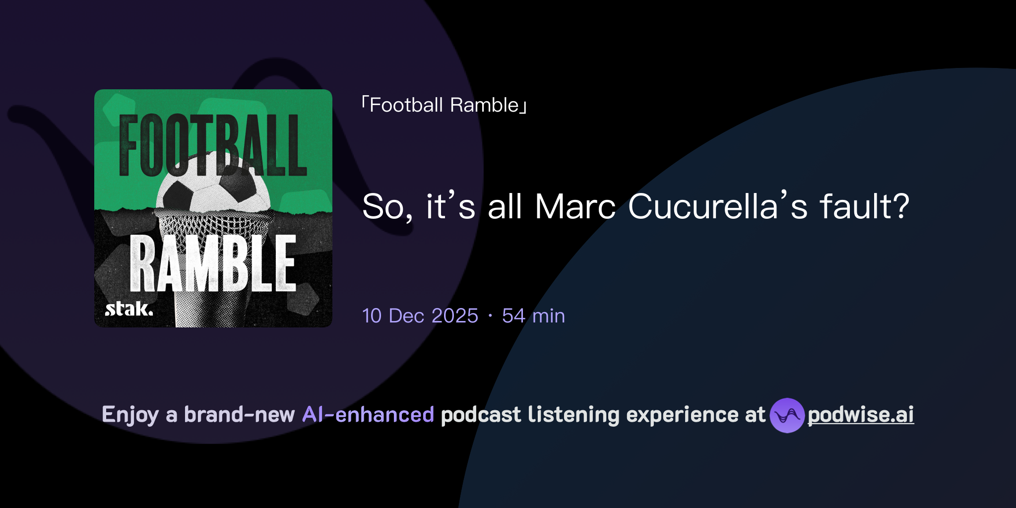 So, it’s all Marc Cucurella’s fault? | Football Ramble | Podwise