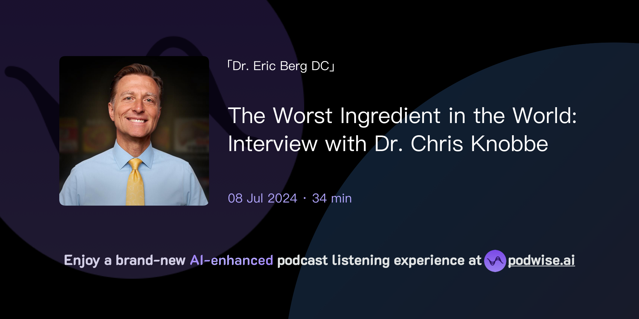 The Worst Ingredient in the World: Interview with Dr. Chris Knobbe | Dr ...