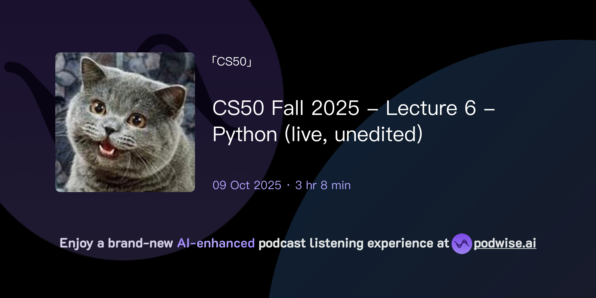 CS50 Fall 2025 - Lecture 6 - Python (live, unedited) | CS50 | Podwise
