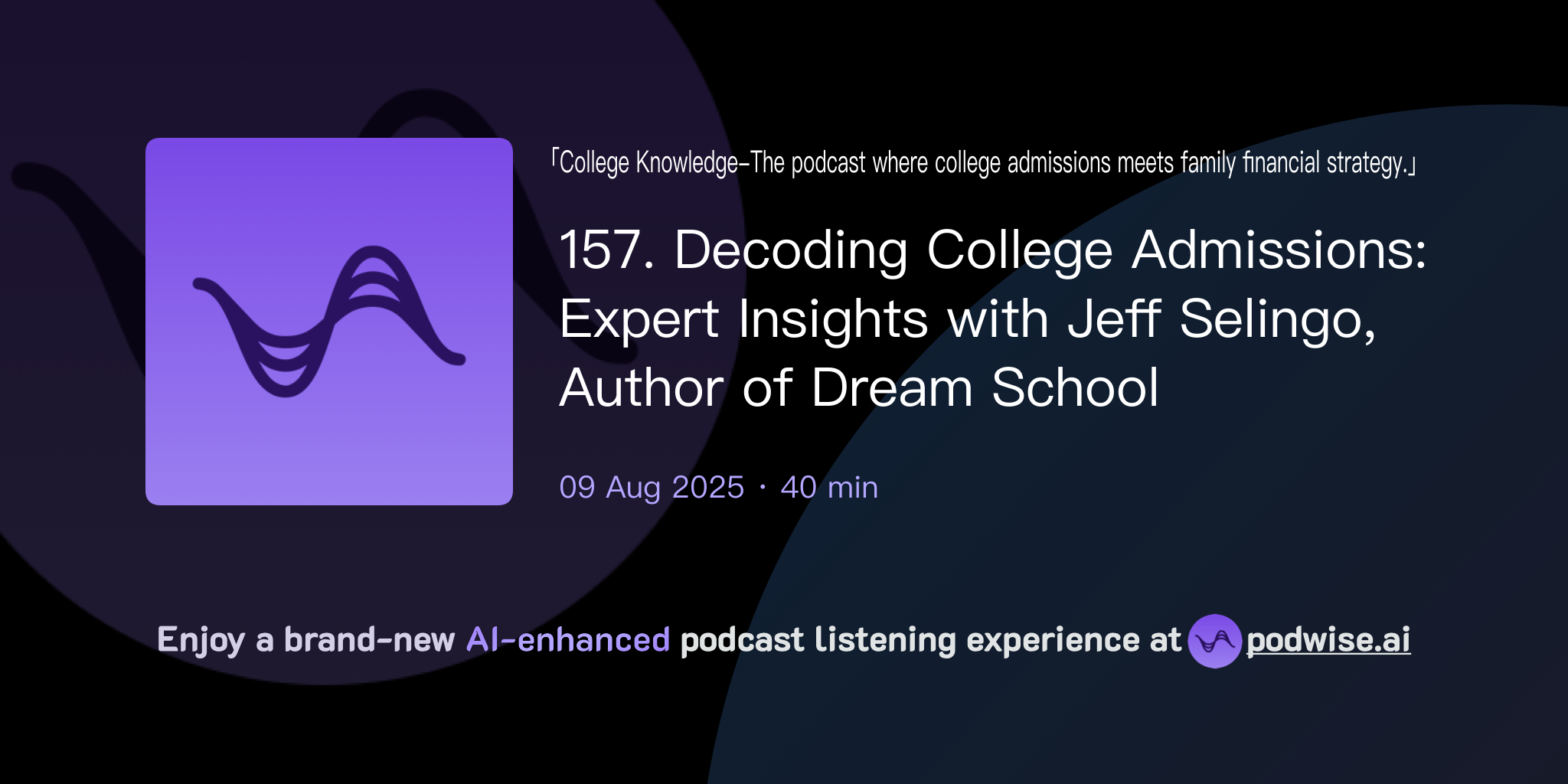 157. Decoding College Admissions: Expert Insights with Jeff Selingo ...