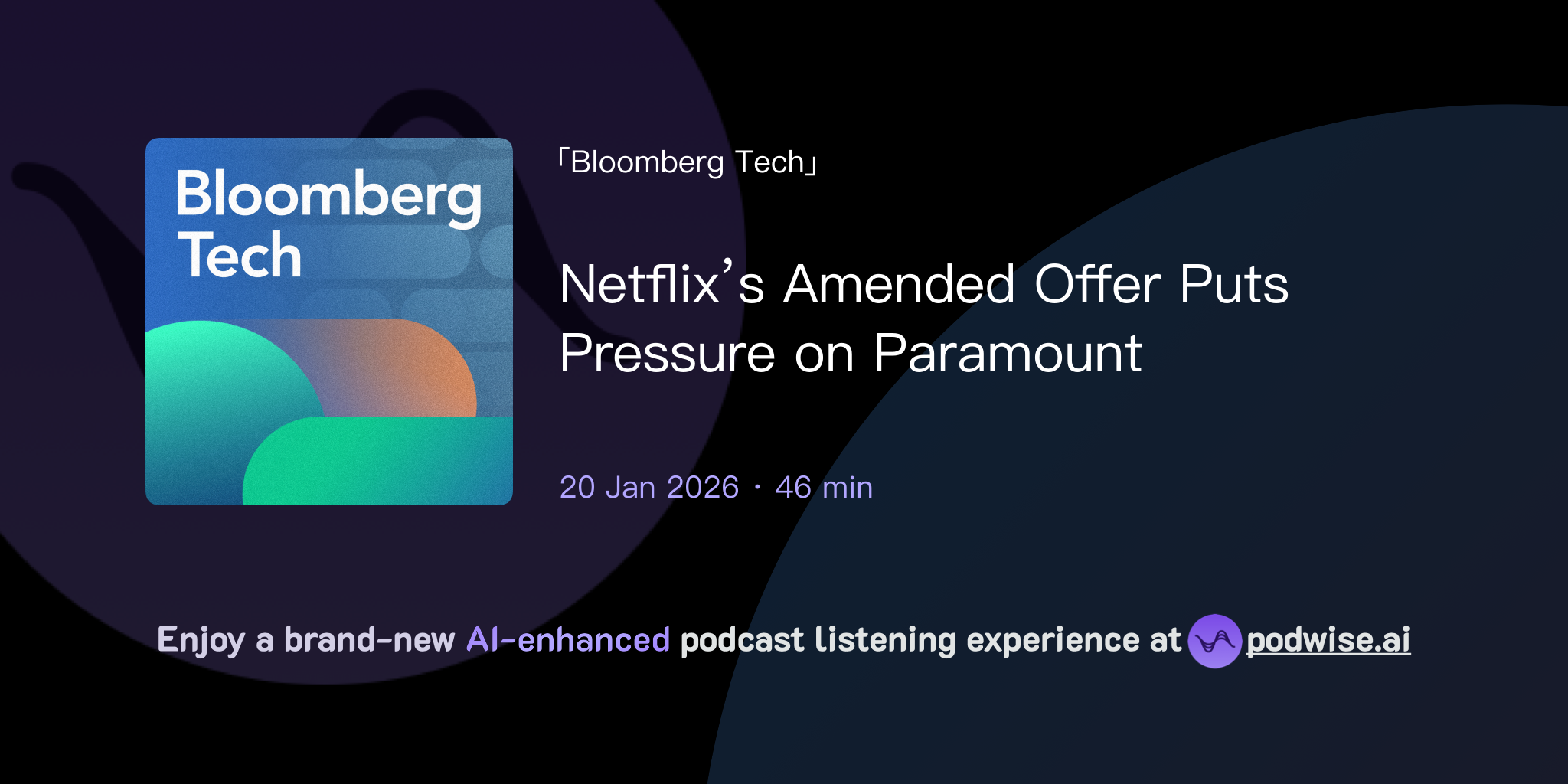 Netflix’s Amended Offer Puts Pressure on Paramount | Bloomberg Tech ...