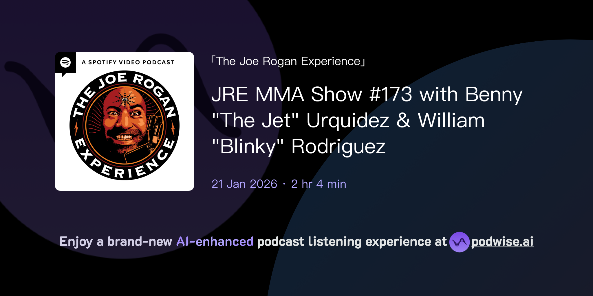 JRE MMA Show #173 with Benny "The Jet" Urquidez & William "Blinky ...