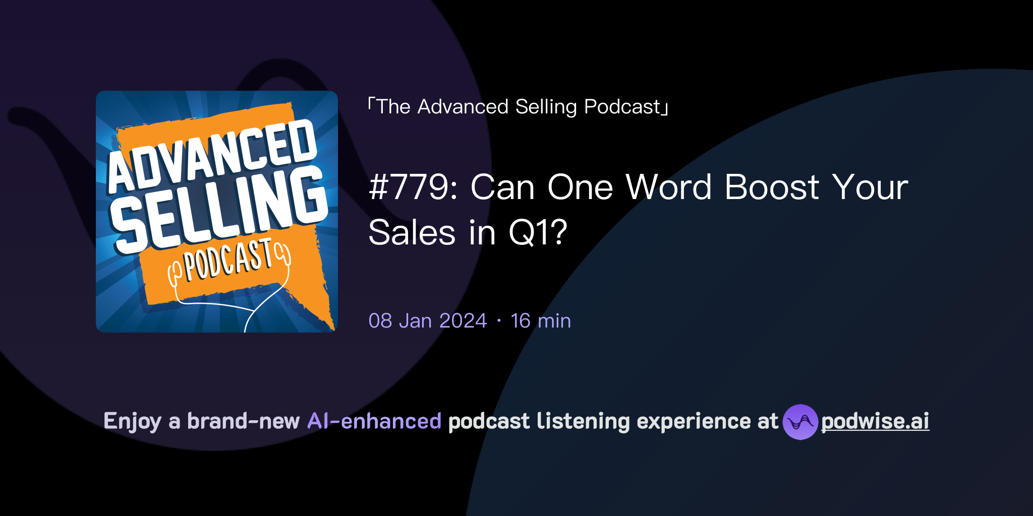 #779: Can One Word Boost Your Sales in Q1? | The Advanced Selling ...