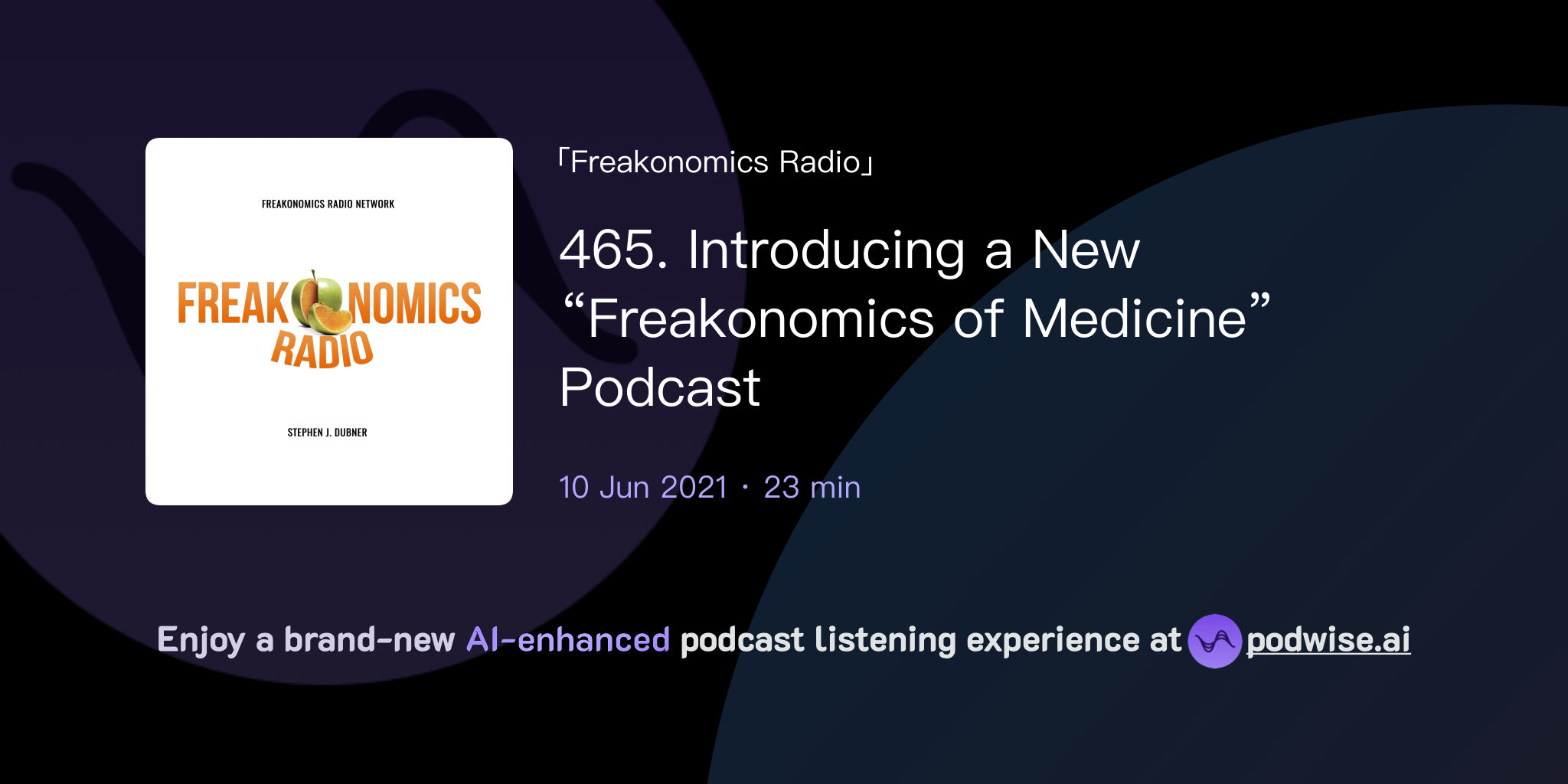 465. Introducing a New “Freakonomics of Medicine” Podcast ...