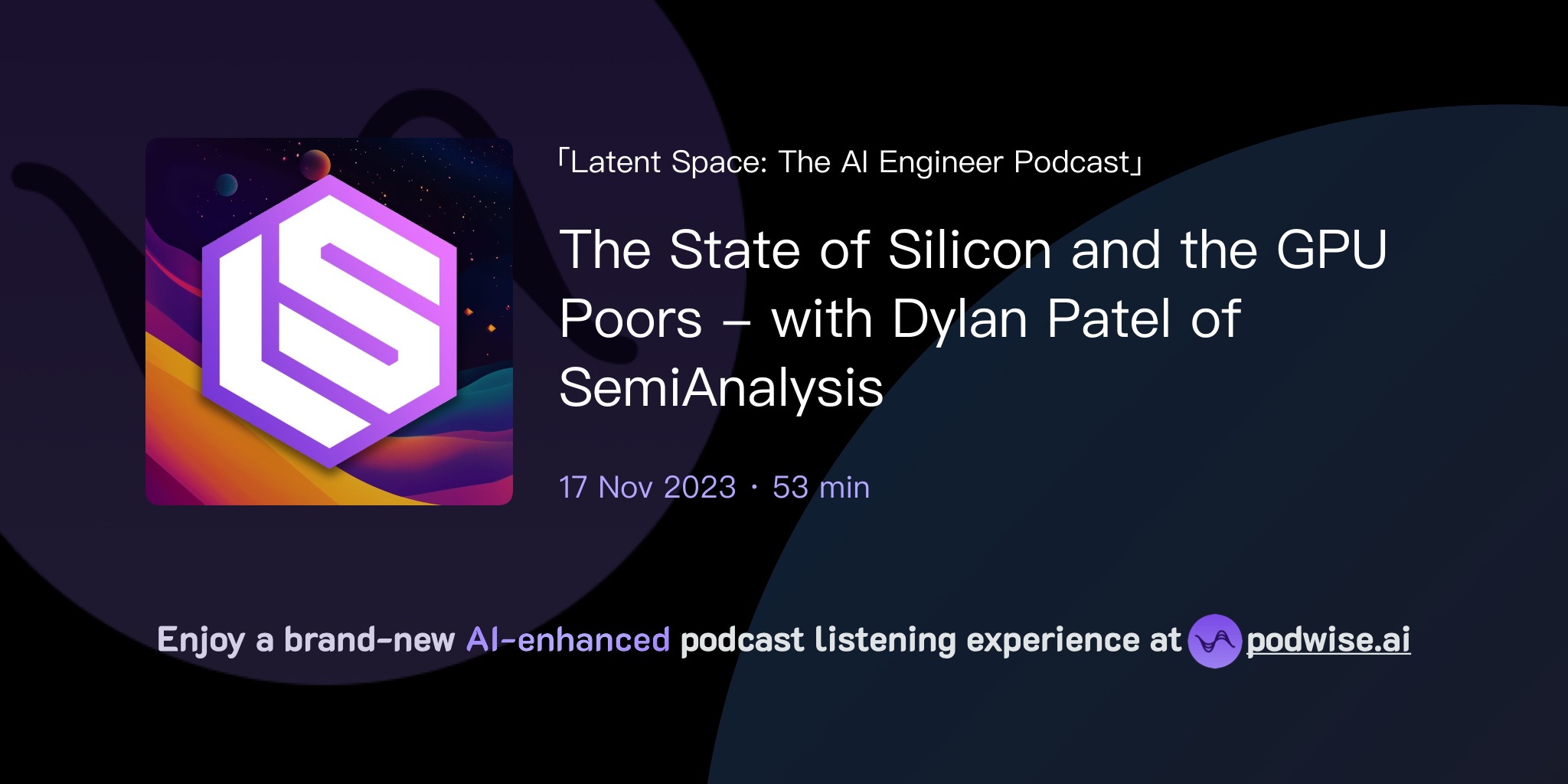 The State of Silicon and the GPU Poors - with Dylan Patel of ...