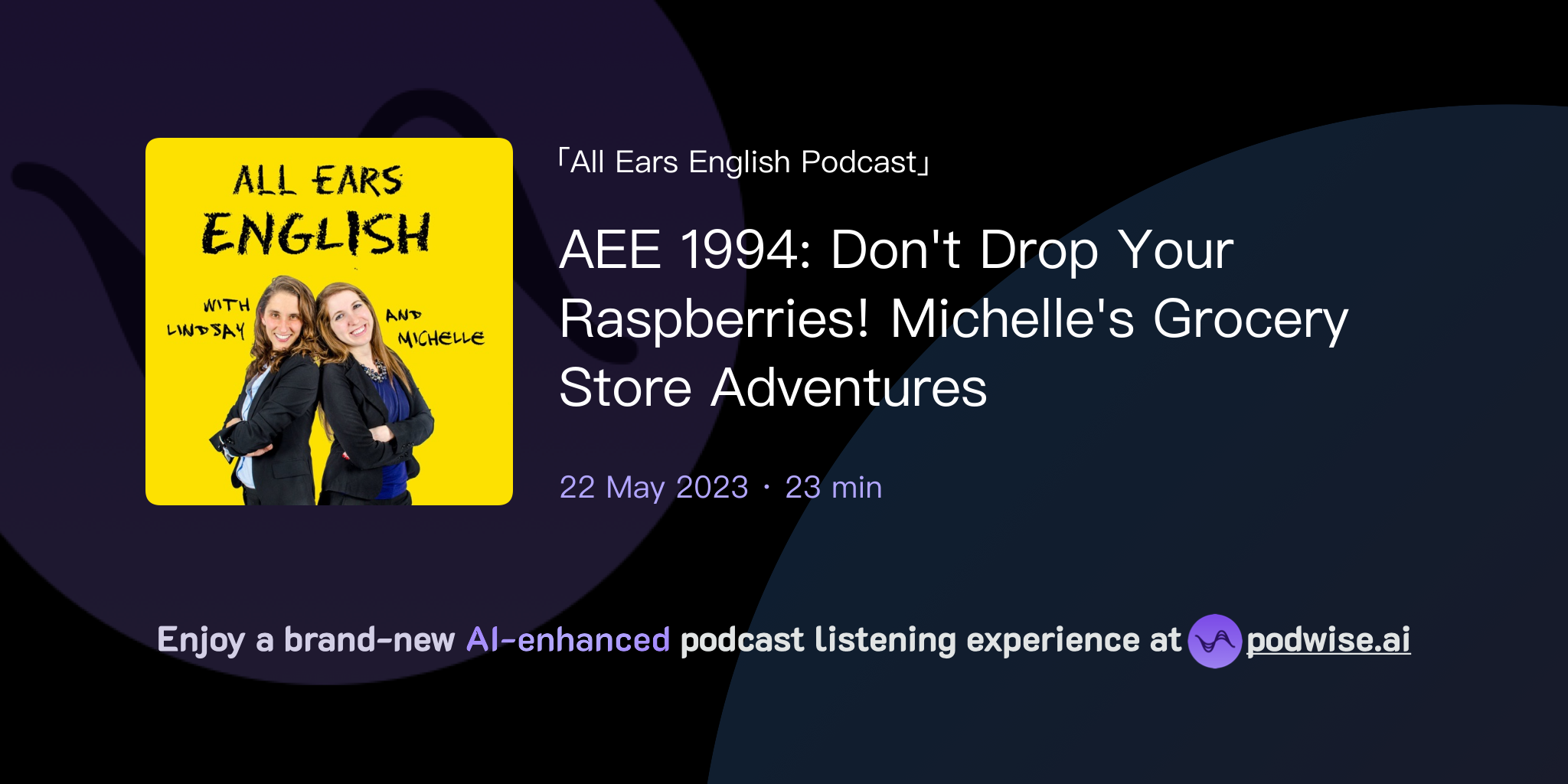 AEE 1994: Don't Drop Your Raspberries! Michelle's Grocery Store Adventures | All Ears English ...