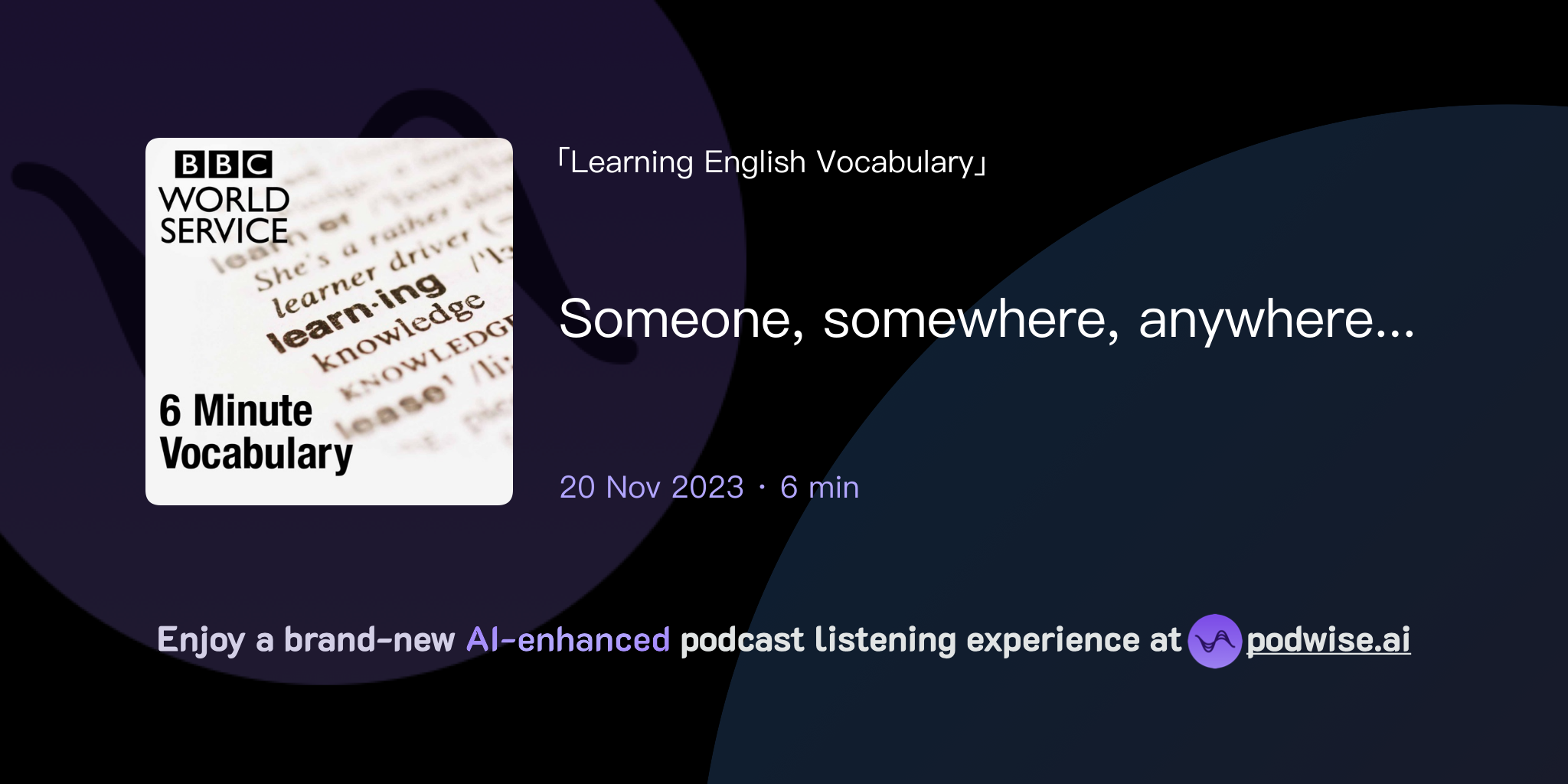Someone, somewhere, anywhere... | Learning English Vocabulary | Podwise