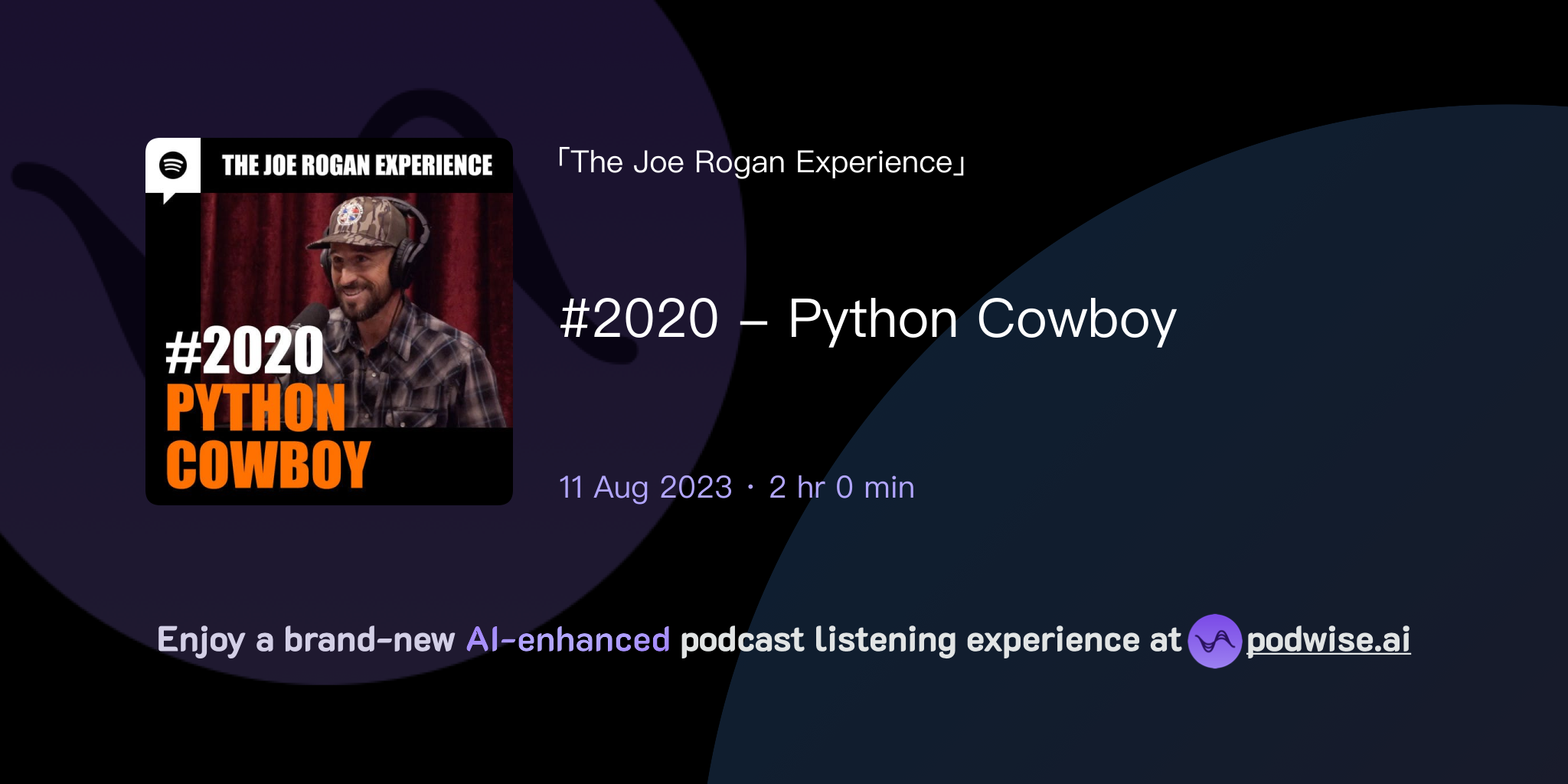 #2020 - Python Cowboy | The Joe Rogan Experience | Podwise